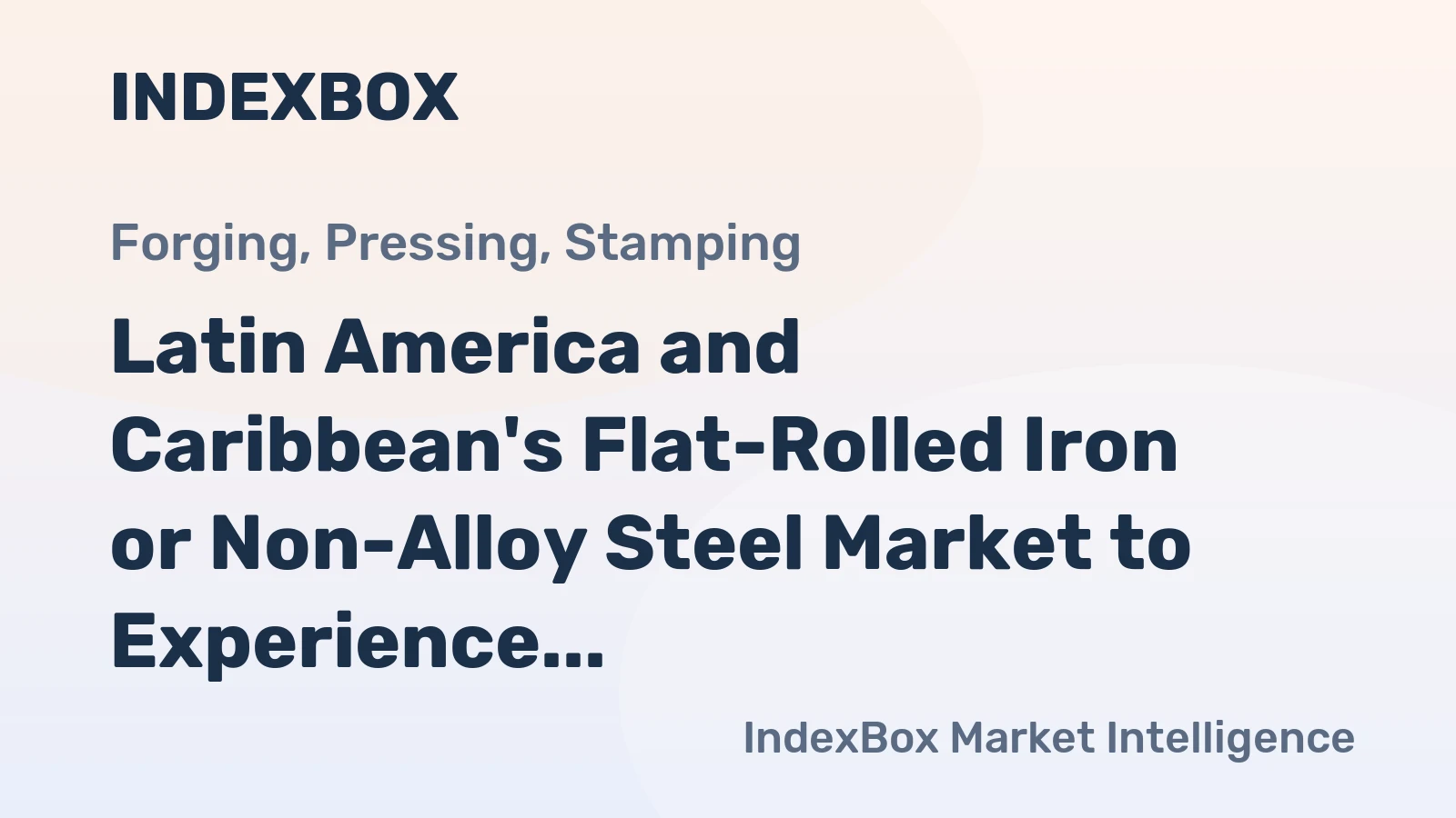 Latin America and Caribbean's Flat-Rolled Iron or Non-Alloy Steel Market to Experience 1.0% CAGR Growth from 2024 to 2035