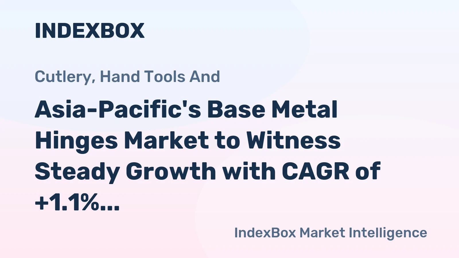 Asia-Pacific's Base Metal Hinges Market to Witness Steady Growth with CAGR of +1.1% from 2024 to 2035