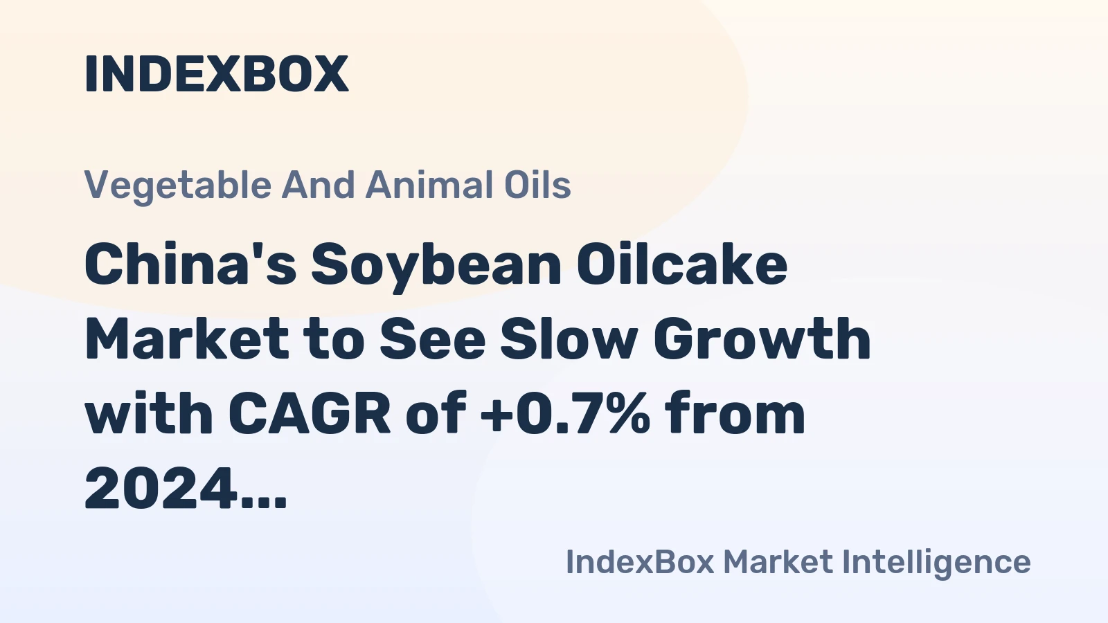 China's Soybean Oilcake Market to See Slow Growth with CAGR of +0.7% from 2024 to 2035