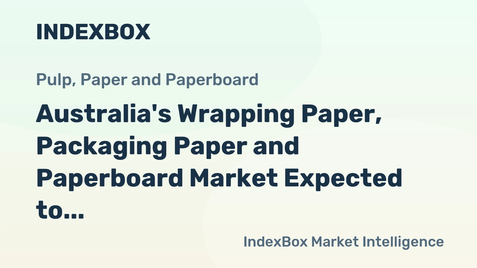 Australia's Wrapping Paper, Packaging Paper and Paperboard Market Expected to Reach 95K Tons and $143M by 2035