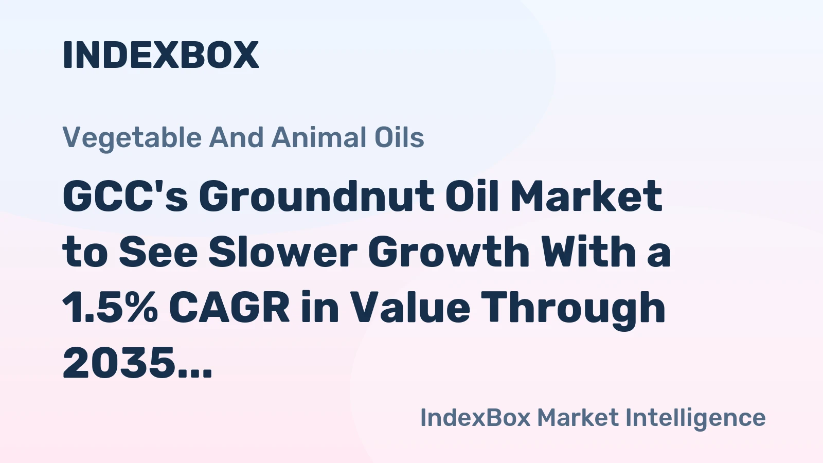 GCC's Groundnut Oil Market to See Slower Growth With a 1.5% CAGR in Value Through 2035