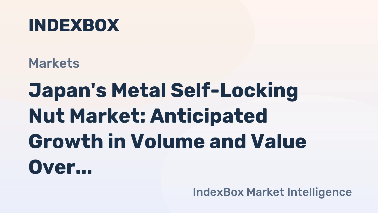 Japan's Metal Self-Locking Nut Market: Anticipated Growth in Volume and Value Over Next Decade