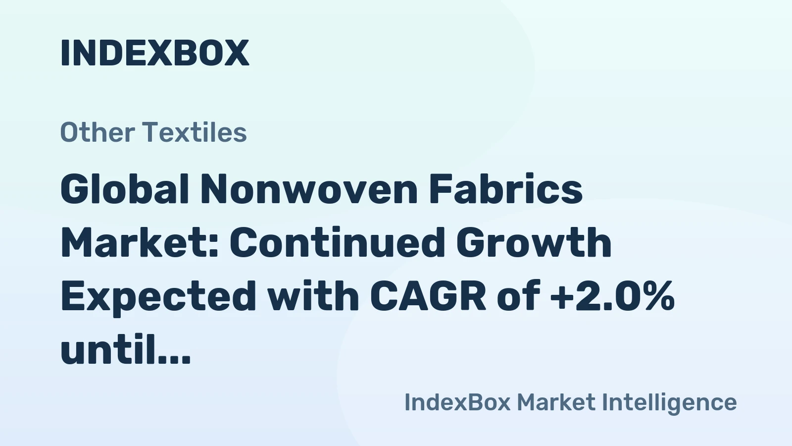 Global Nonwoven Fabrics Market: Continued Growth Expected with CAGR of +2.0% until 2035