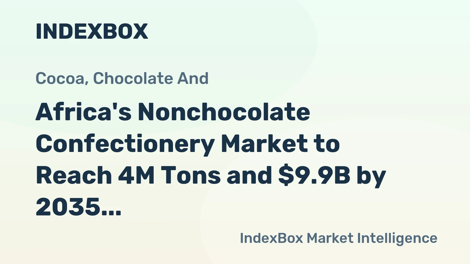 Africa's Nonchocolate Confectionery Market to Reach 4M Tons and $9.9B by 2035
