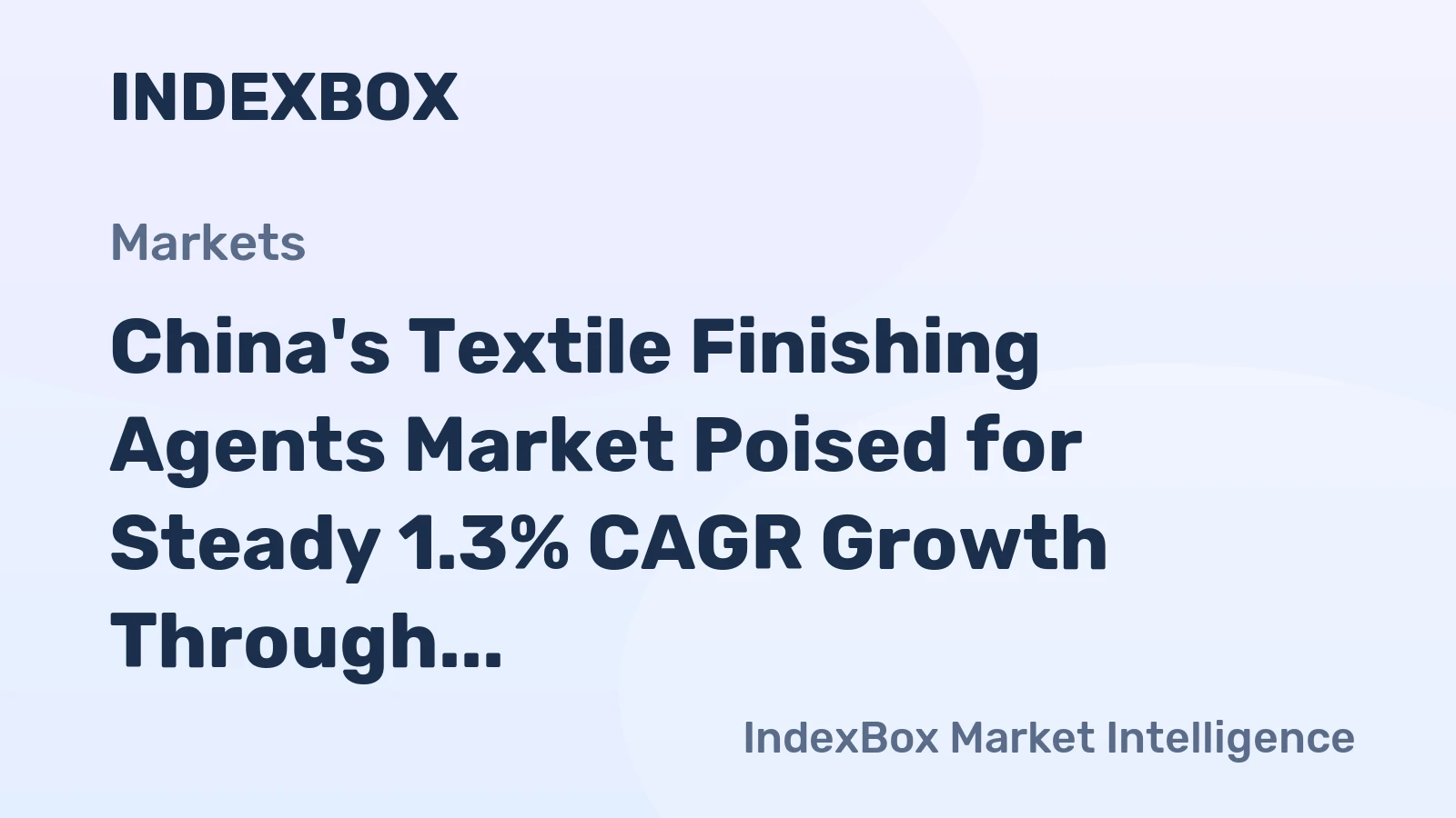 China's Textile Finishing Agents Market Poised for Steady 1.3% CAGR Growth Through 2035