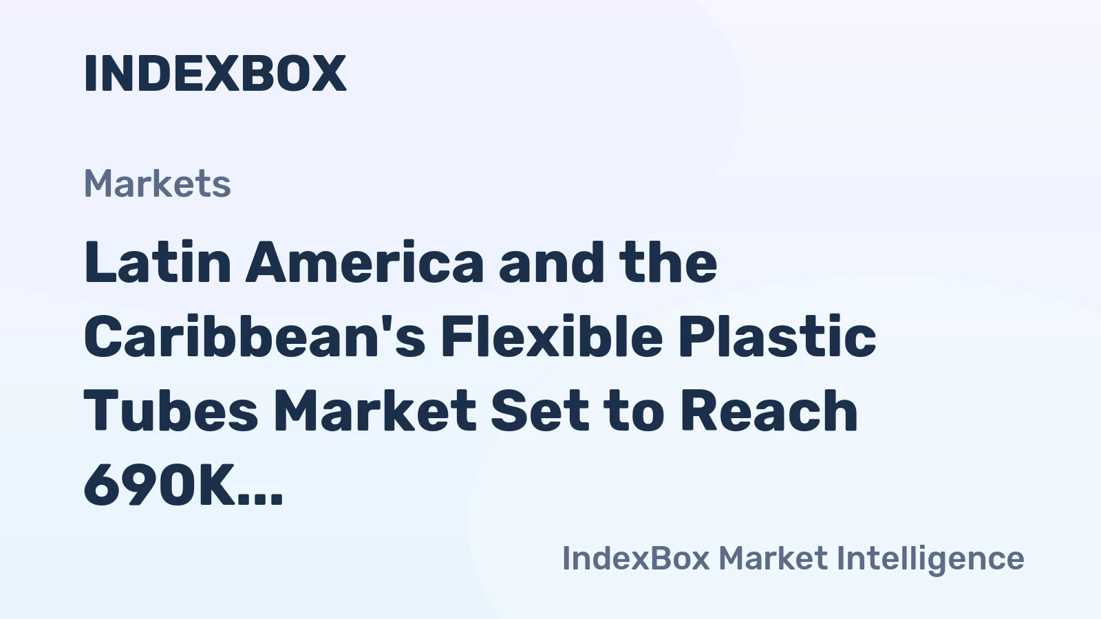 Latin America and the Caribbean's Flexible Plastic Tubes Market Set to Reach 690K Tons by 2035 Despite Recent Contraction
