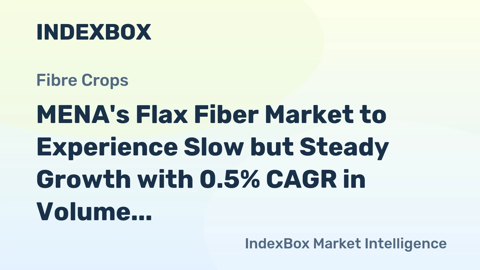 MENA's Flax Fiber Market to Experience Slow but Steady Growth with 0.5% CAGR in Volume and 0.7% CAGR in Value by 2035