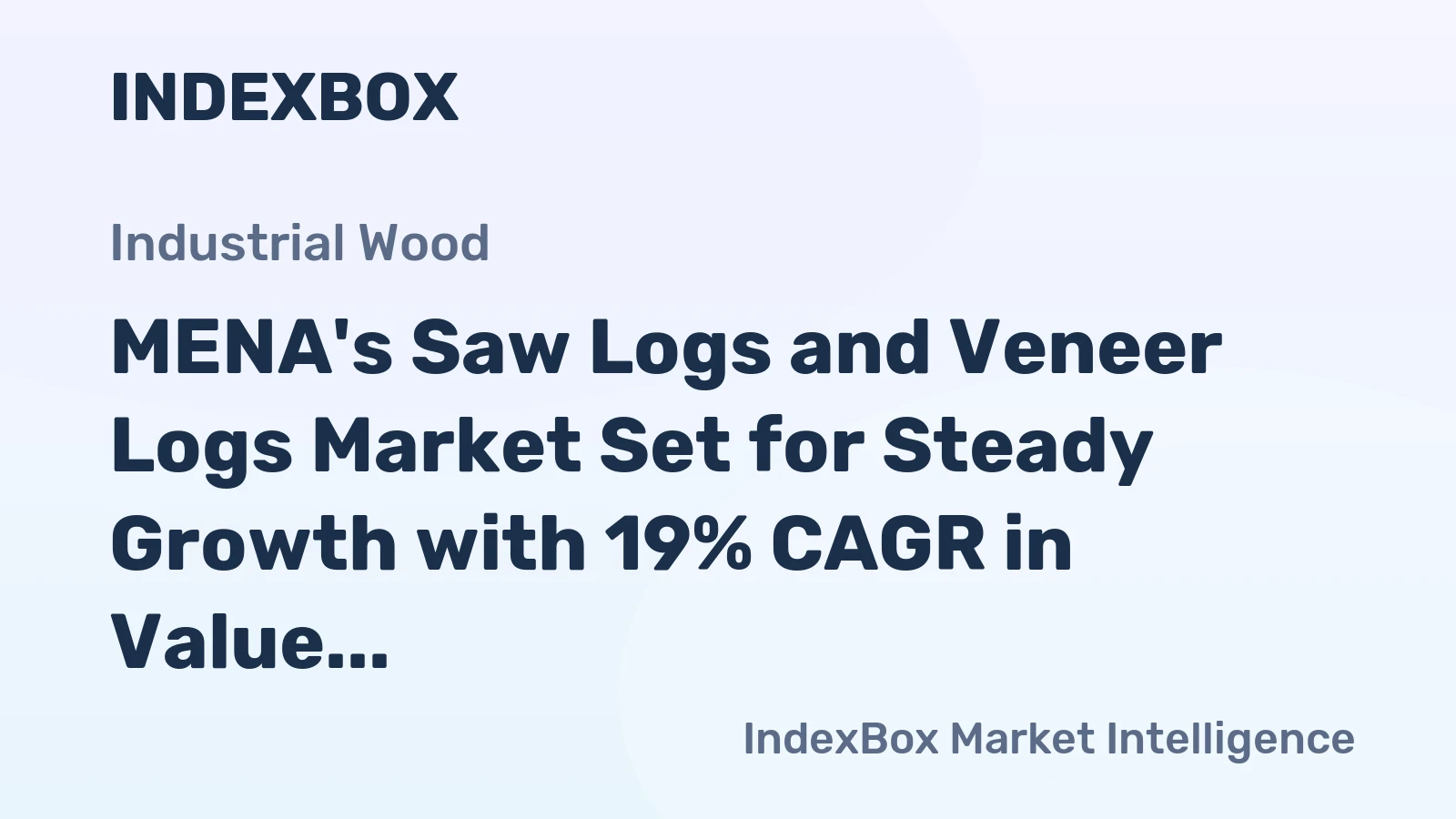 MENA's Saw Logs and Veneer Logs Market Set for Steady Growth with 19% CAGR in Value Through 2035