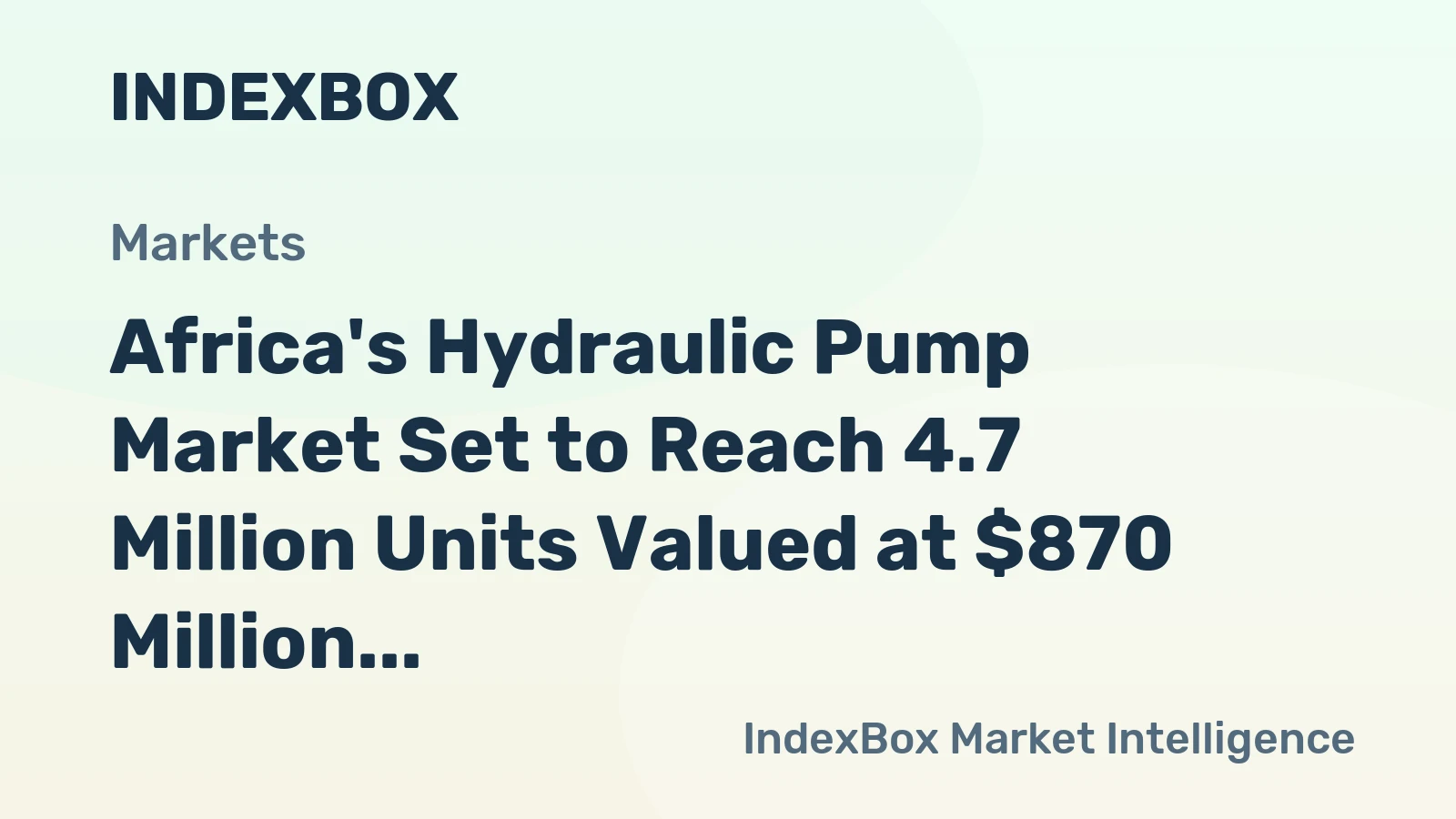 Africa's Hydraulic Pump Market Set to Reach 4.7 Million Units Valued at $870 Million