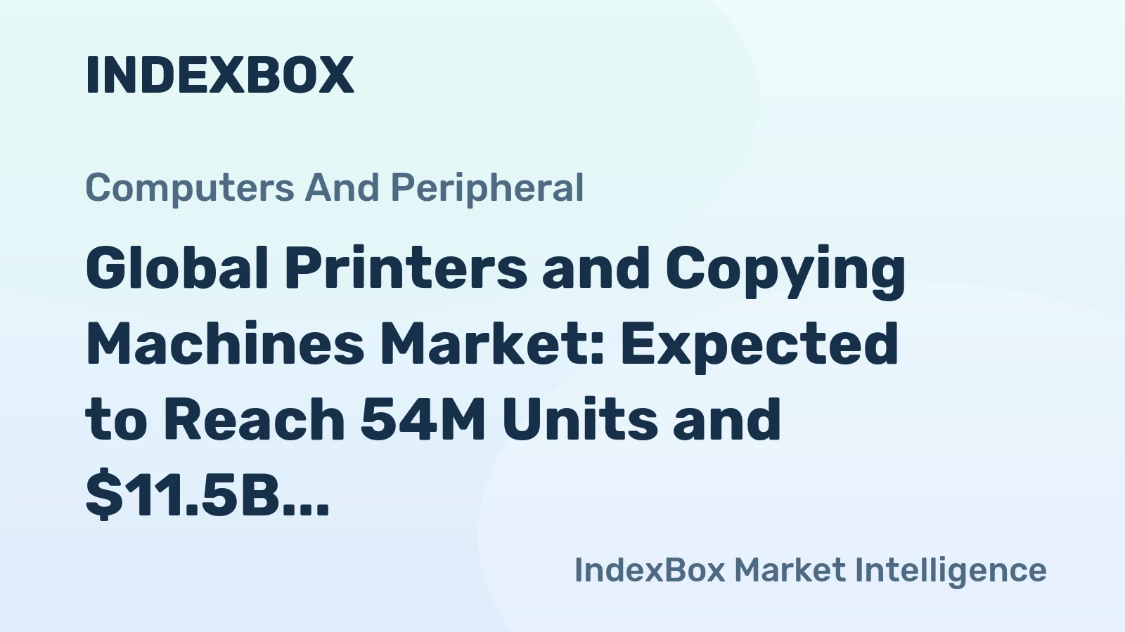 Global Printers and Copying Machines Market: Expected to Reach 54M Units and $11.5B by 2035