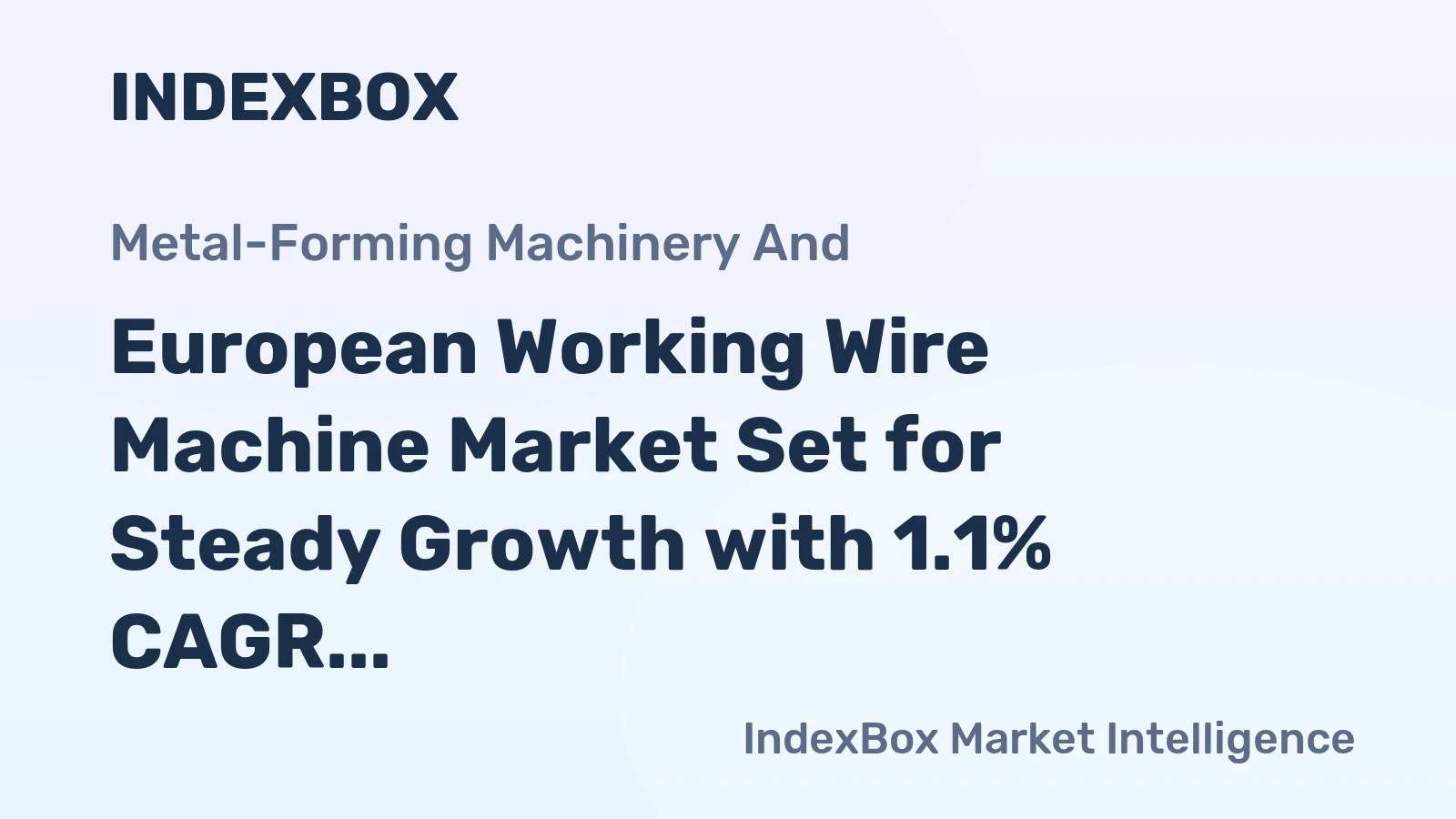 European Working Wire Machine Market Set for Steady Growth with 1.1% CAGR Through 2035
