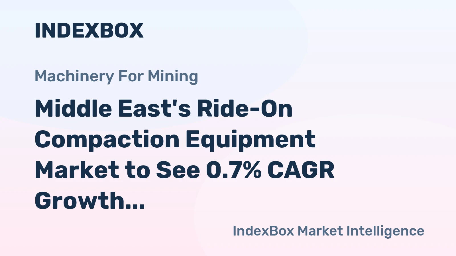 Middle East's Ride-On Compaction Equipment Market to See 0.7% CAGR Growth in Volume and 2.7% CAGR Growth in Value by 2035