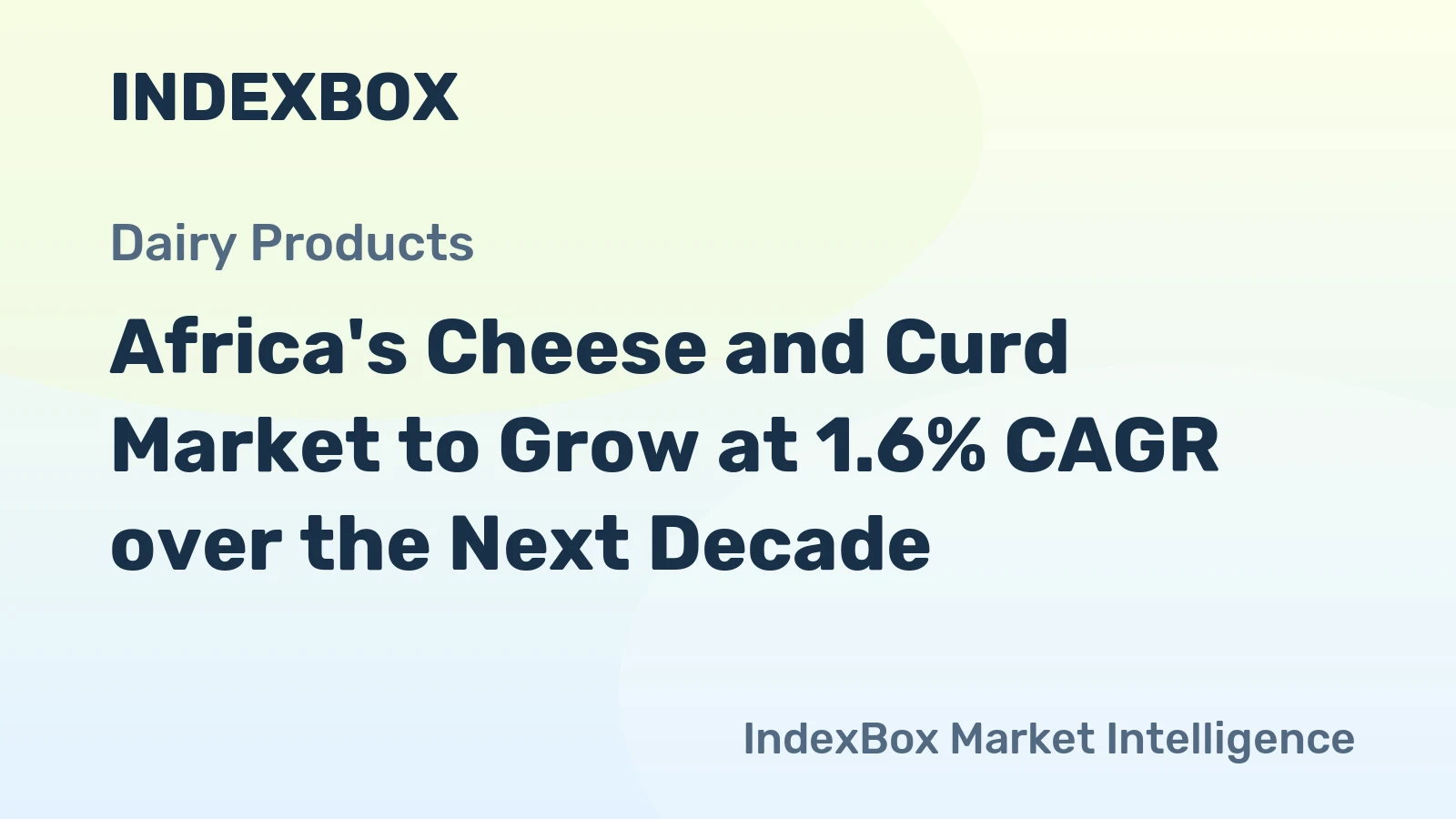 Africa's Cheese and Curd Market to Grow at 1.6% CAGR over the Next Decade