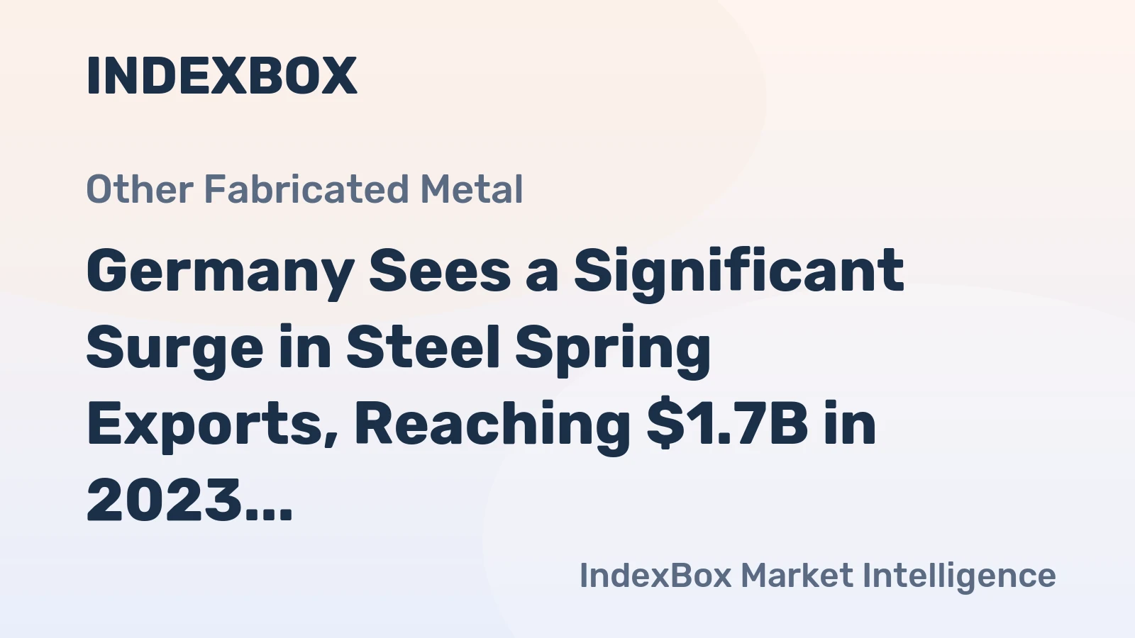 Germany Sees a Significant Surge in Steel Spring Exports, Reaching $1.7B in 2023