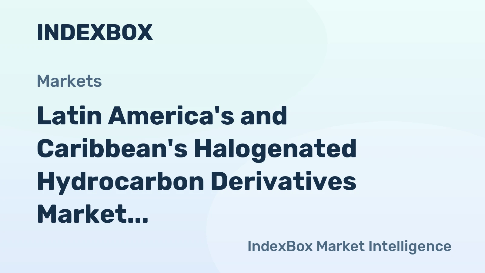 Latin America's and Caribbean's Halogenated Hydrocarbon Derivatives Market to Grow at 1.5% CAGR Through 2035