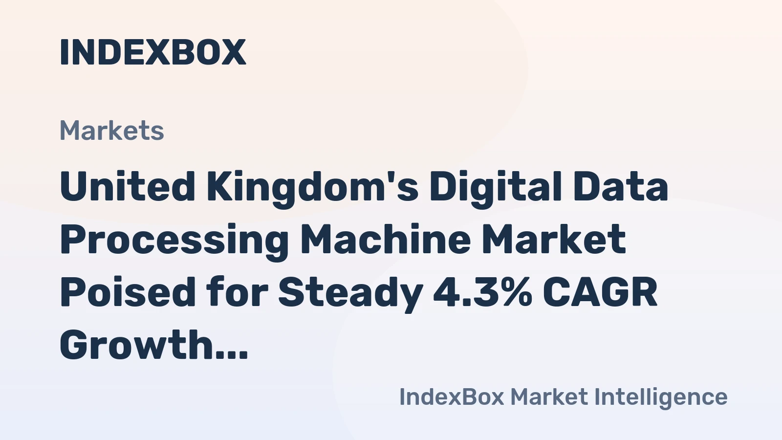 United Kingdom's Digital Data Processing Machine Market Poised for Steady 4.3% CAGR Growth Through 2035
