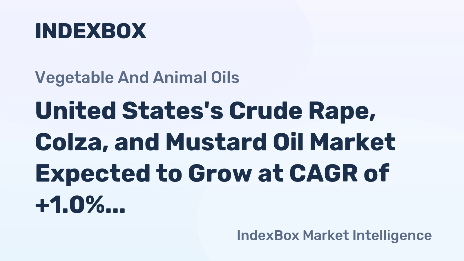 United States's Crude Rape, Colza, and Mustard Oil Market Expected to Grow at CAGR of +1.0% Over Next Decade