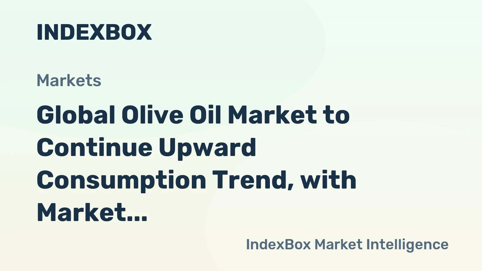 Global Olive Oil Market to Continue Upward Consumption Trend, with Market Volume Projected to Reach 4.2M Tons by 2035