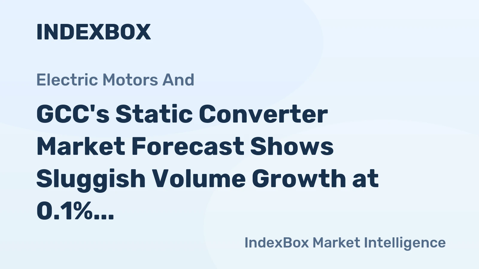 GCC's Static Converter Market Forecast Shows Sluggish Volume Growth at 0.1% CAGR Amid Value Increase
