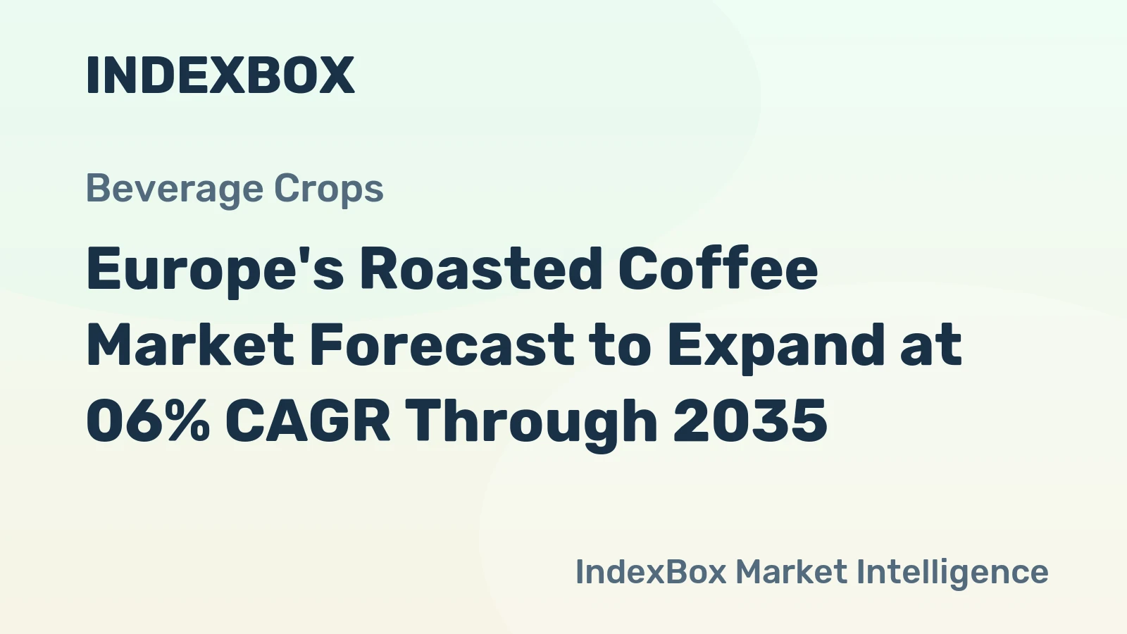 Europe's Roasted Coffee Market Forecast to Expand at 06% CAGR Through 2035