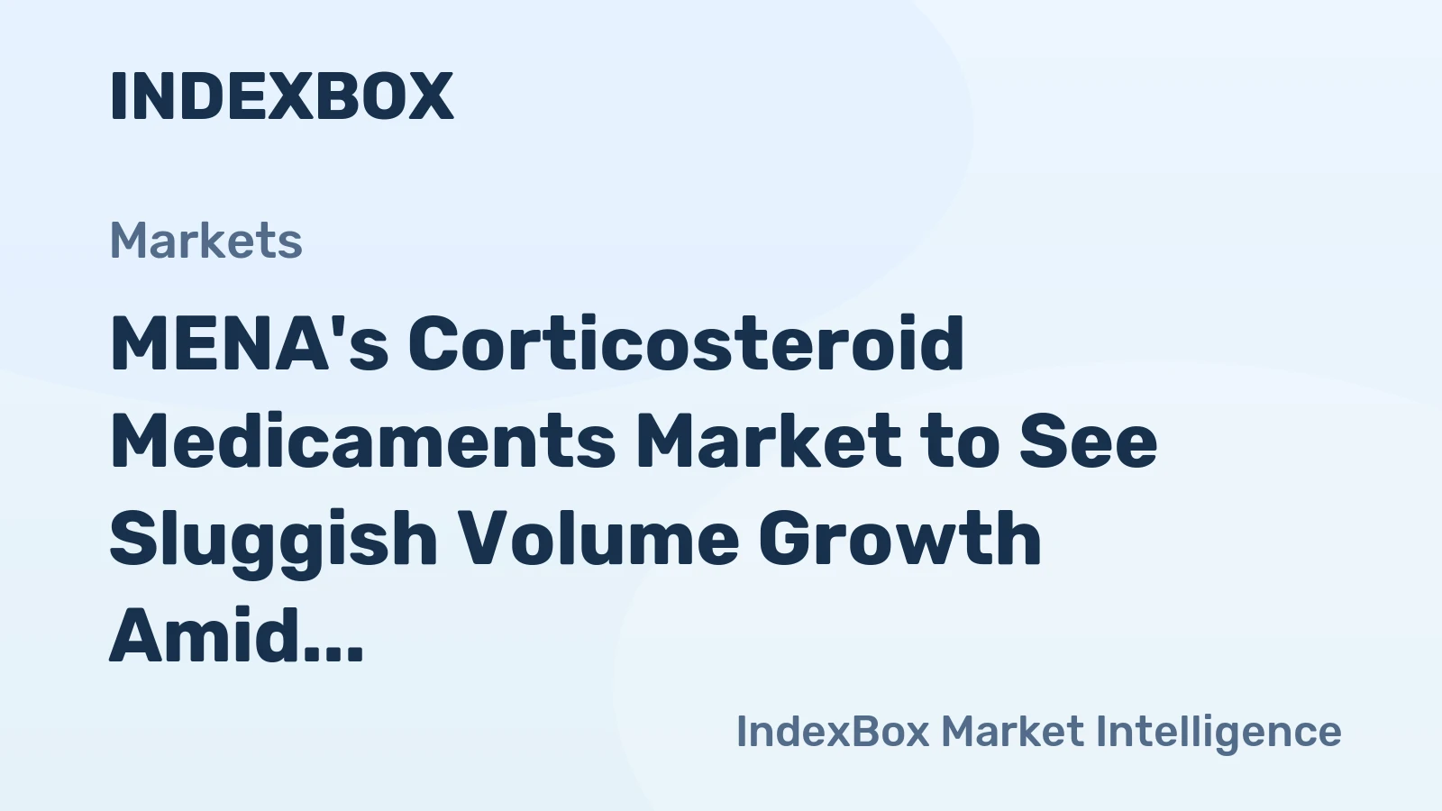 MENA's Corticosteroid Medicaments Market to See Sluggish Volume Growth Amid Stronger Value Expansion