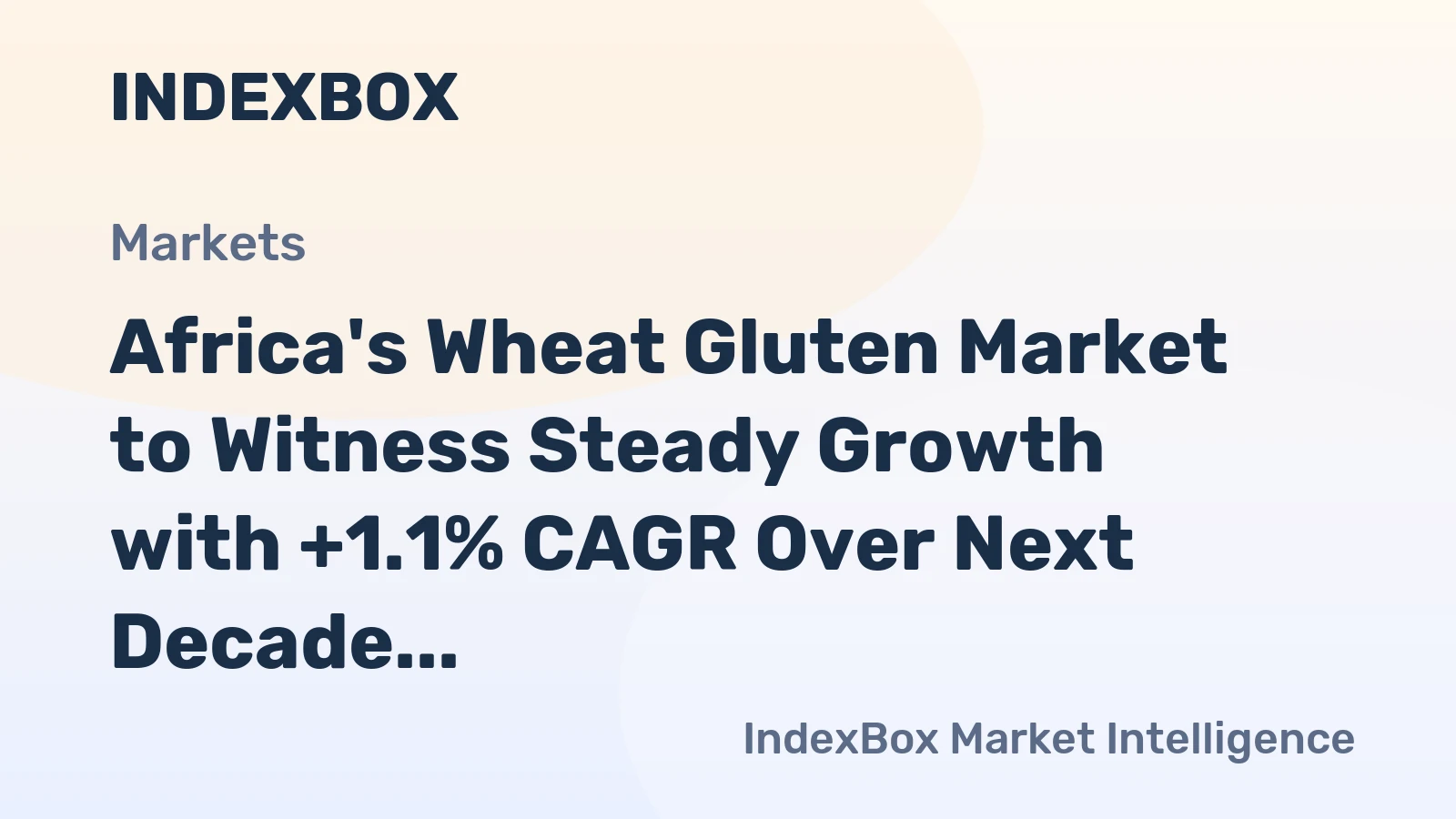 Africa's Wheat Gluten Market to Witness Steady Growth with +1.1% CAGR Over Next Decade