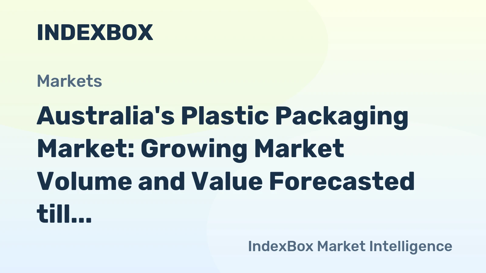 Australia's Plastic Packaging Market: Growing Market Volume and Value Forecasted till 2035