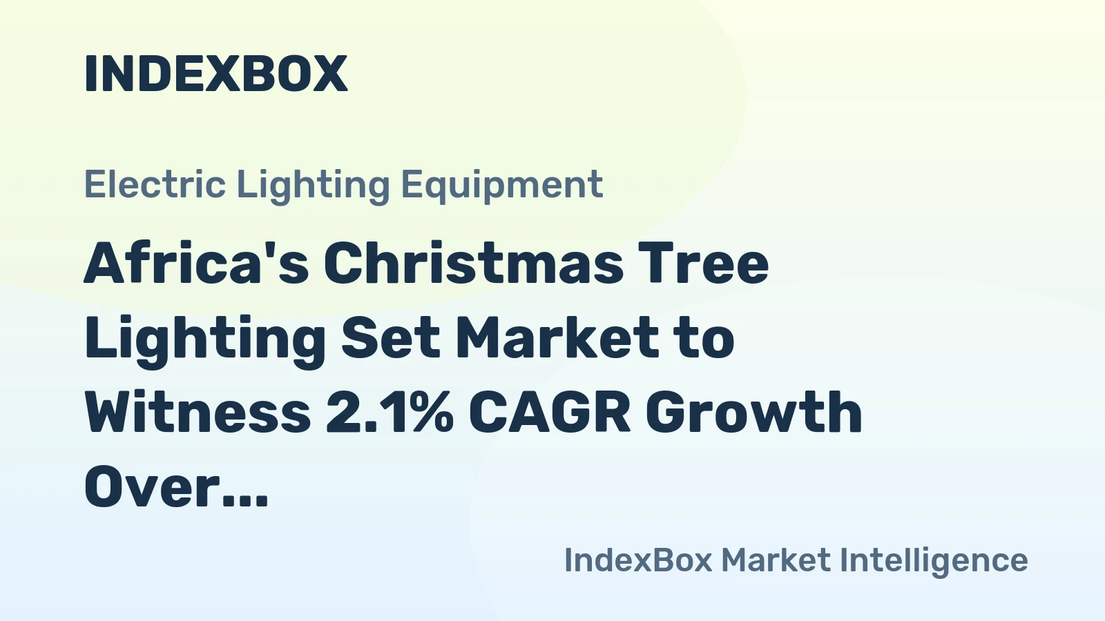 Africa's Christmas Tree Lighting Set Market to Witness 2.1% CAGR Growth Over Next Decade