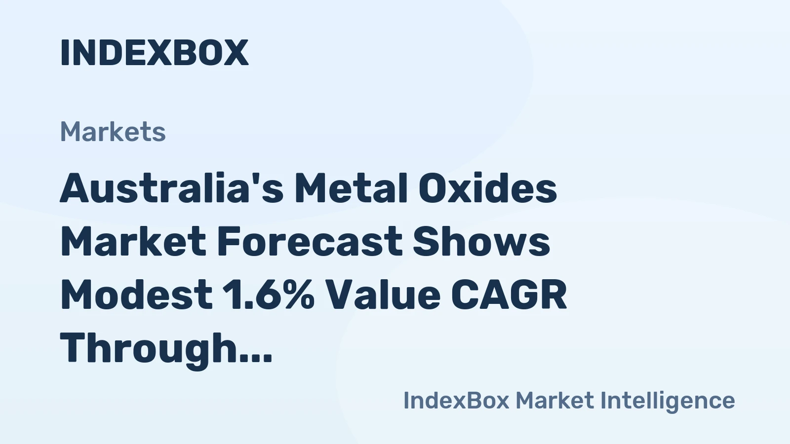 Australia's Metal Oxides Market Forecast Shows Modest 1.6% Value CAGR Through 2035