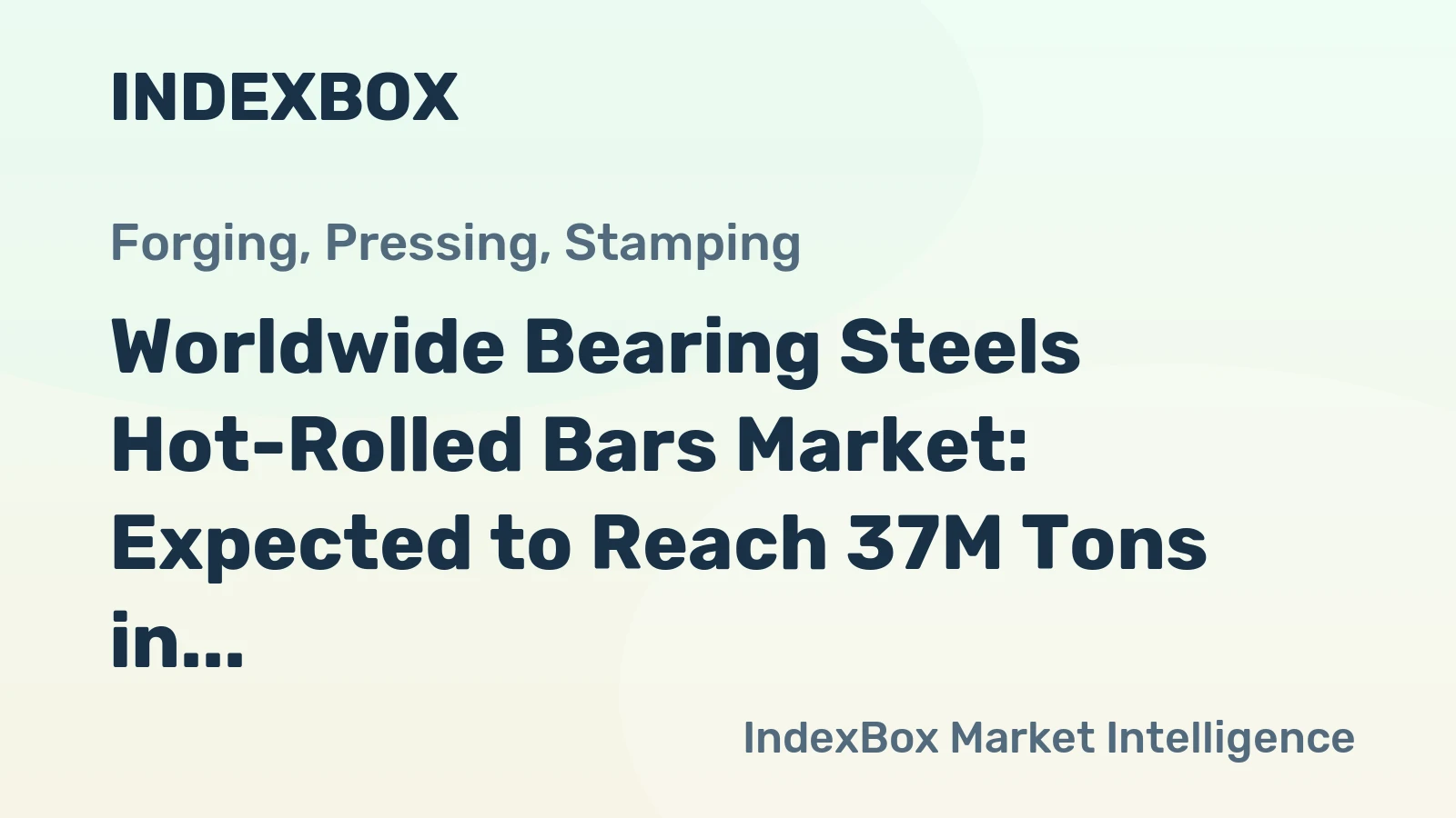 Worldwide Bearing Steels Hot-Rolled Bars Market: Expected to Reach 37M Tons in Volume and $36.4B in Value by 2035