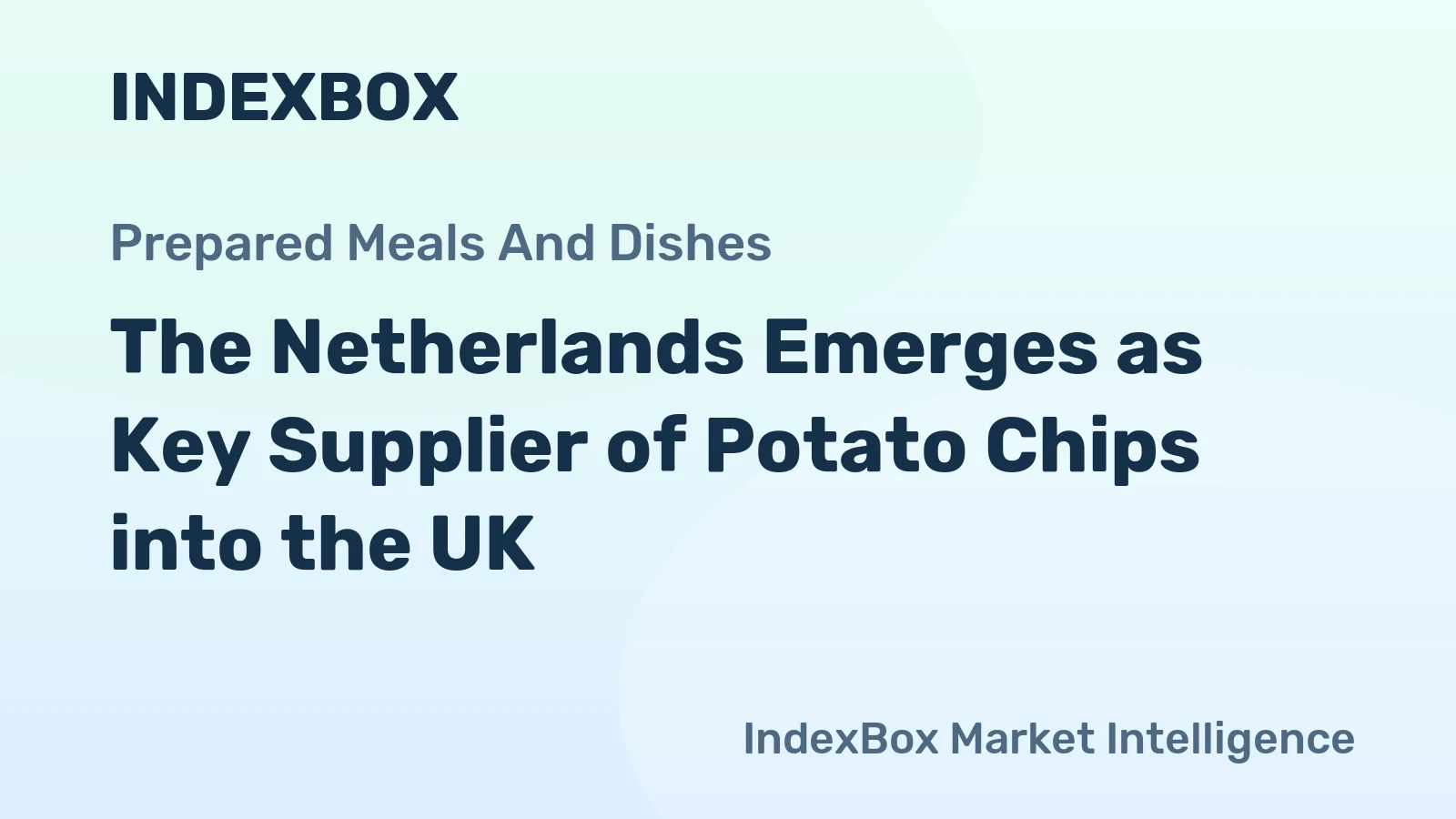 The Netherlands Emerges as Key Supplier of Potato Chips into the UK