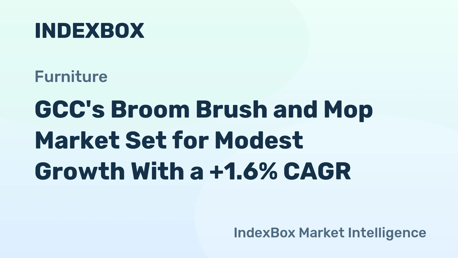 GCC's Broom Brush and Mop Market Set for Modest Growth With a +1.6% CAGR