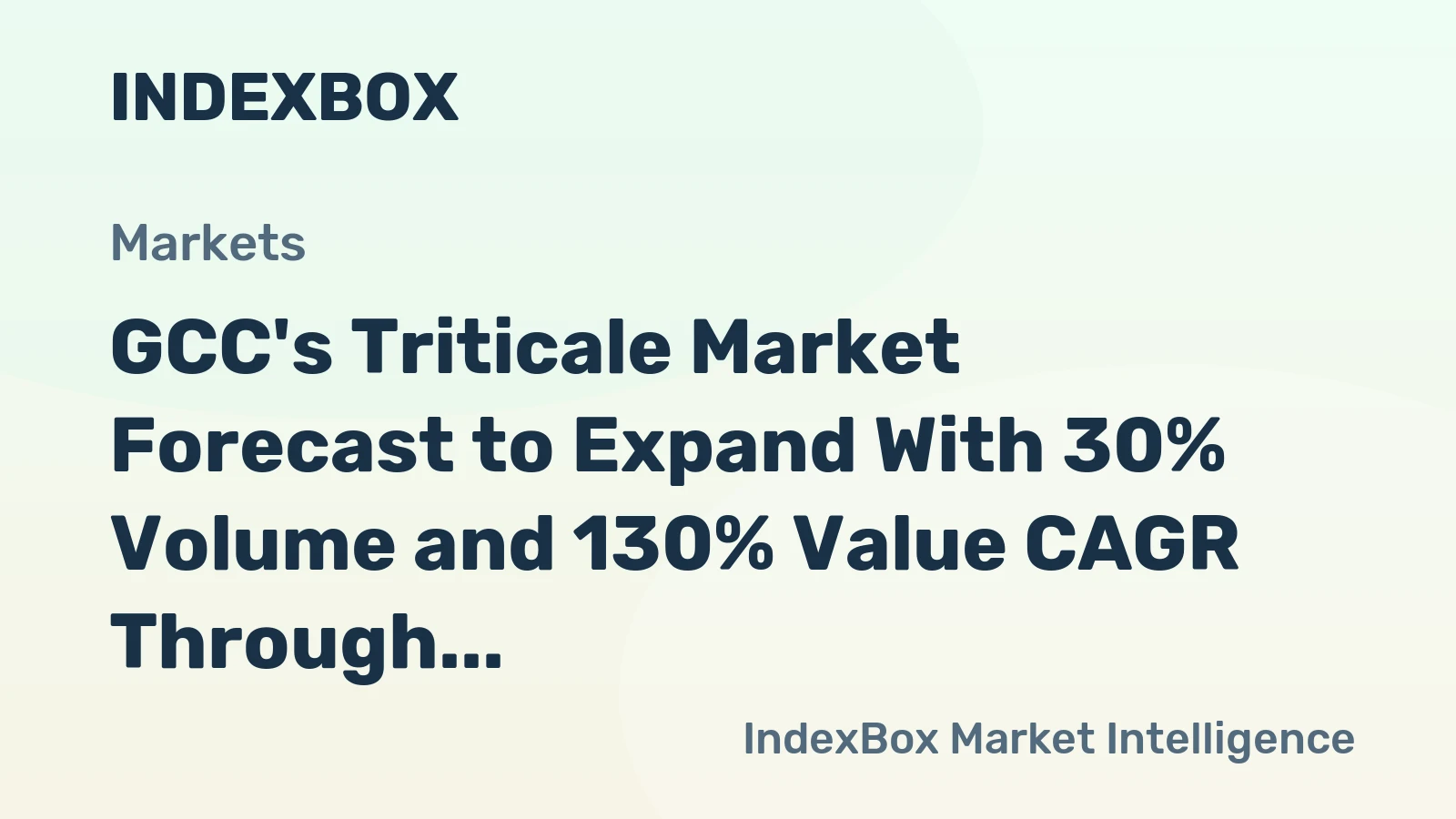 GCC's Triticale Market Forecast to Expand With 30% Volume and 130% Value CAGR Through 2035