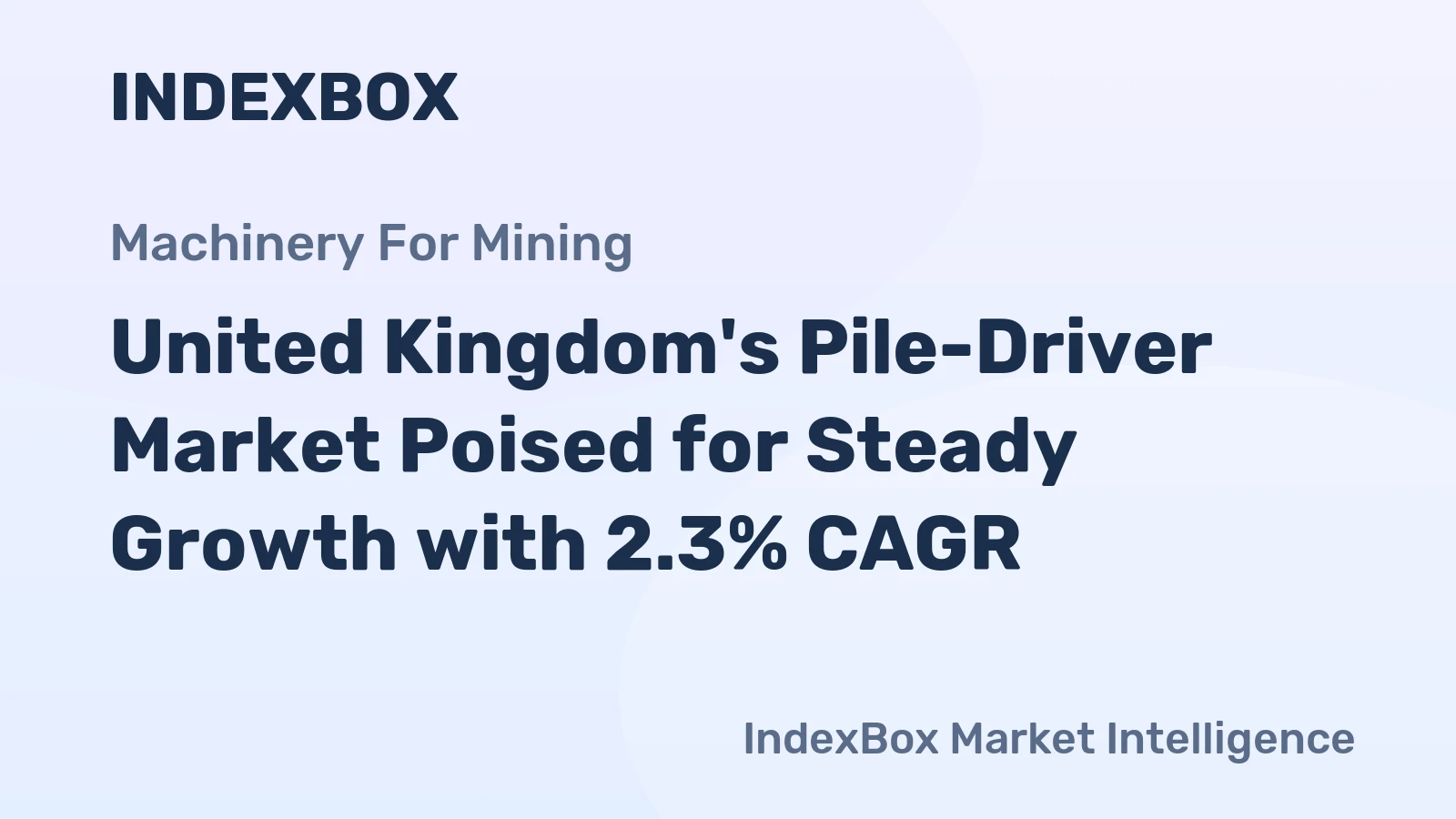 United Kingdom's Pile-Driver Market Poised for Steady Growth with 2.3% CAGR