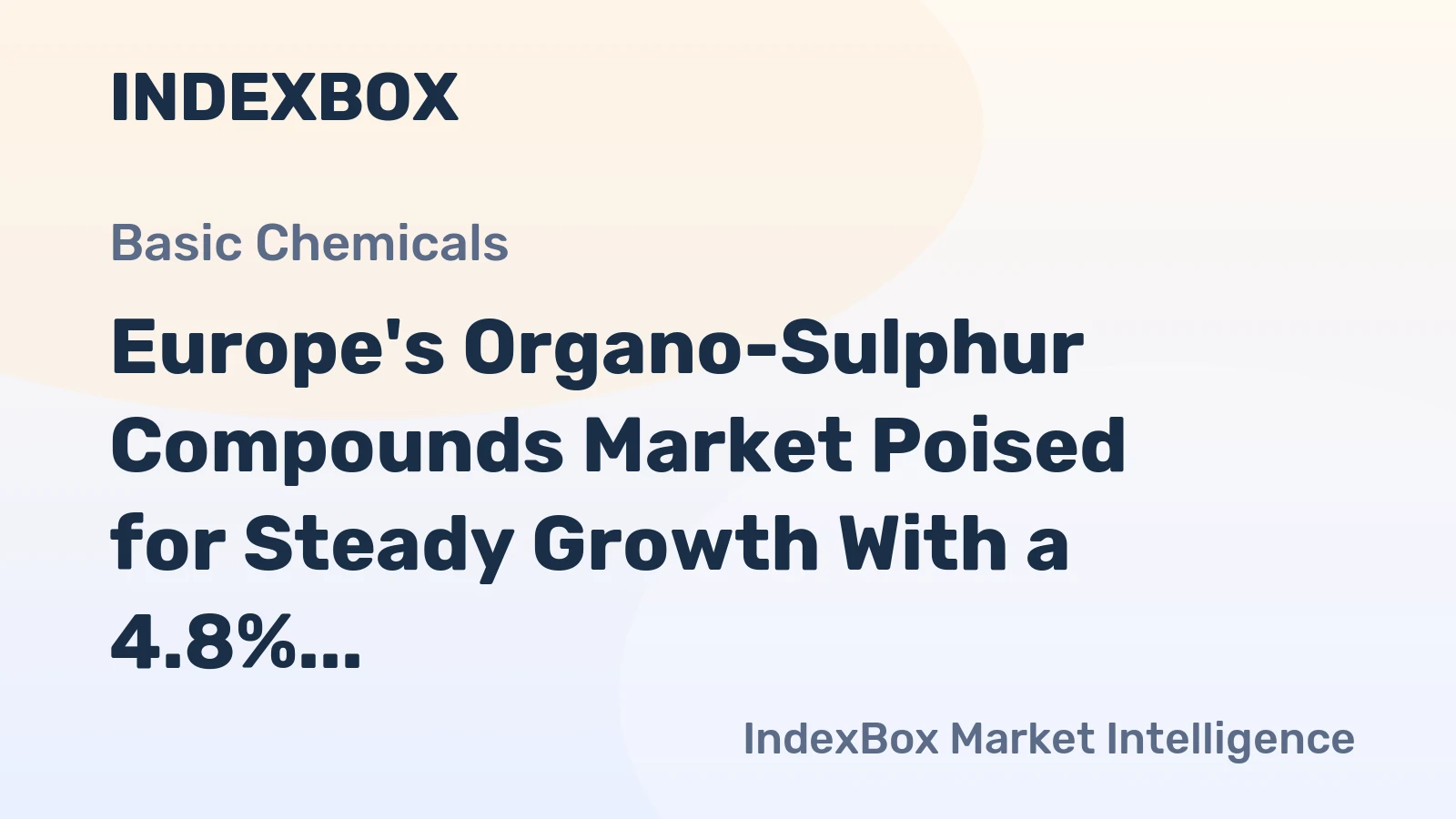Europe's Organo-Sulphur Compounds Market Poised for Steady Growth With a 4.8% CAGR in Value