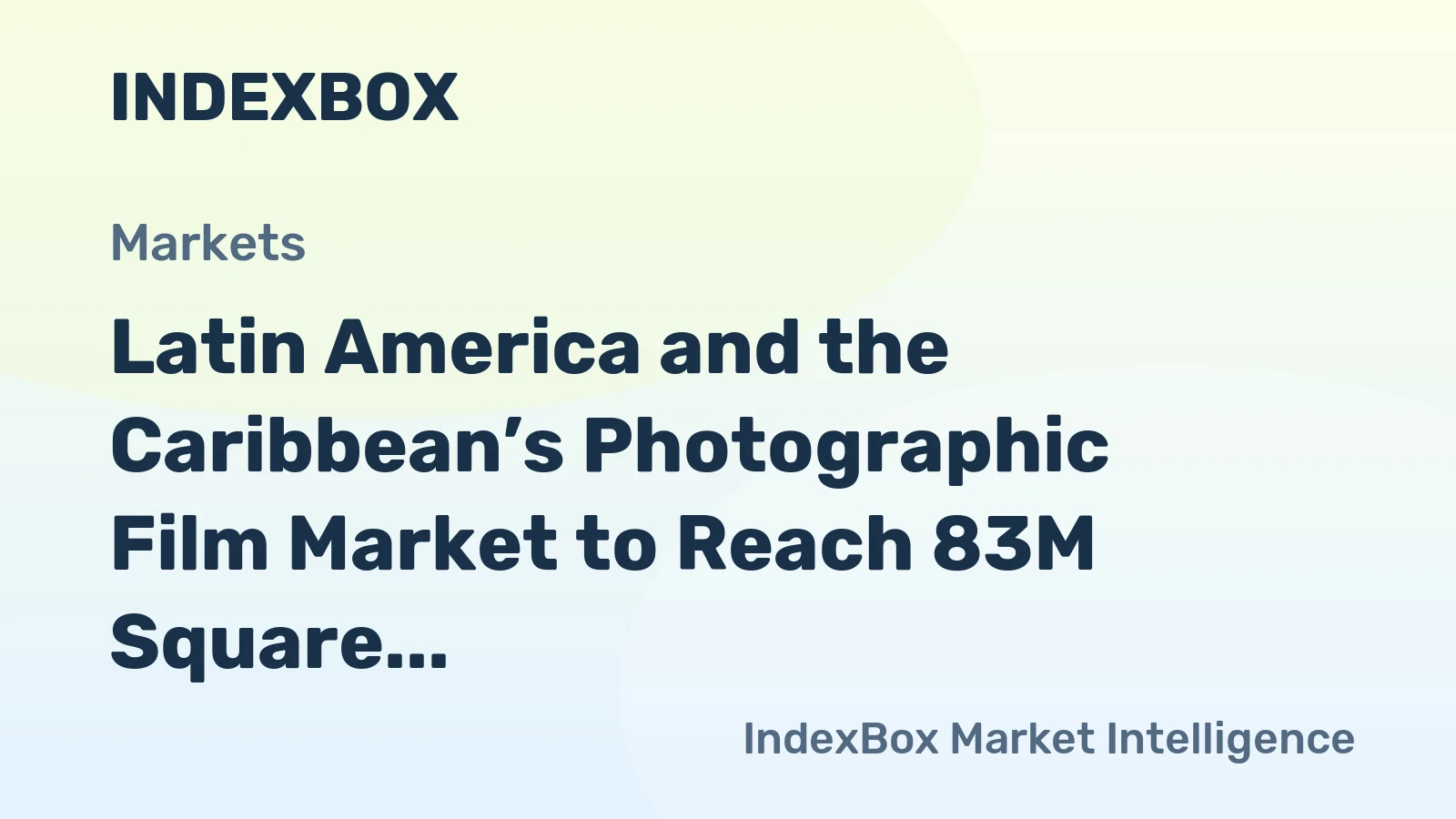 Latin America and the Caribbean’s Photographic Film Market to Reach 83M Square Meters and $448M by 2035