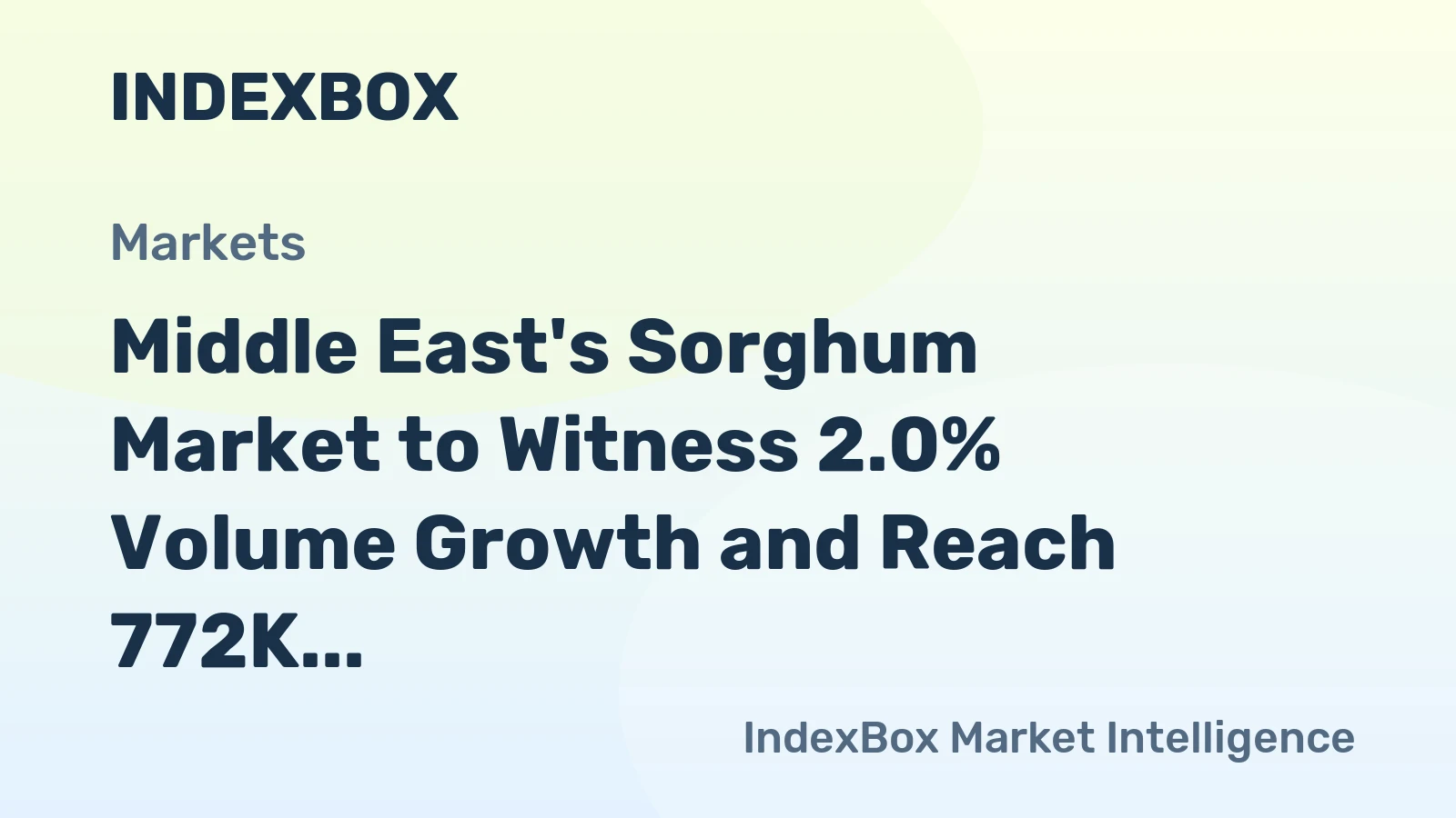 Middle East's Sorghum Market to Witness 2.0% Volume Growth and Reach 772K tons by 2035, Valued at $345M