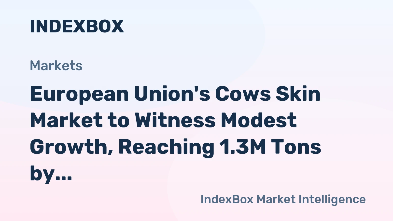 European Union's Cows Skin Market to Witness Modest Growth, Reaching 1.3M Tons by 2035