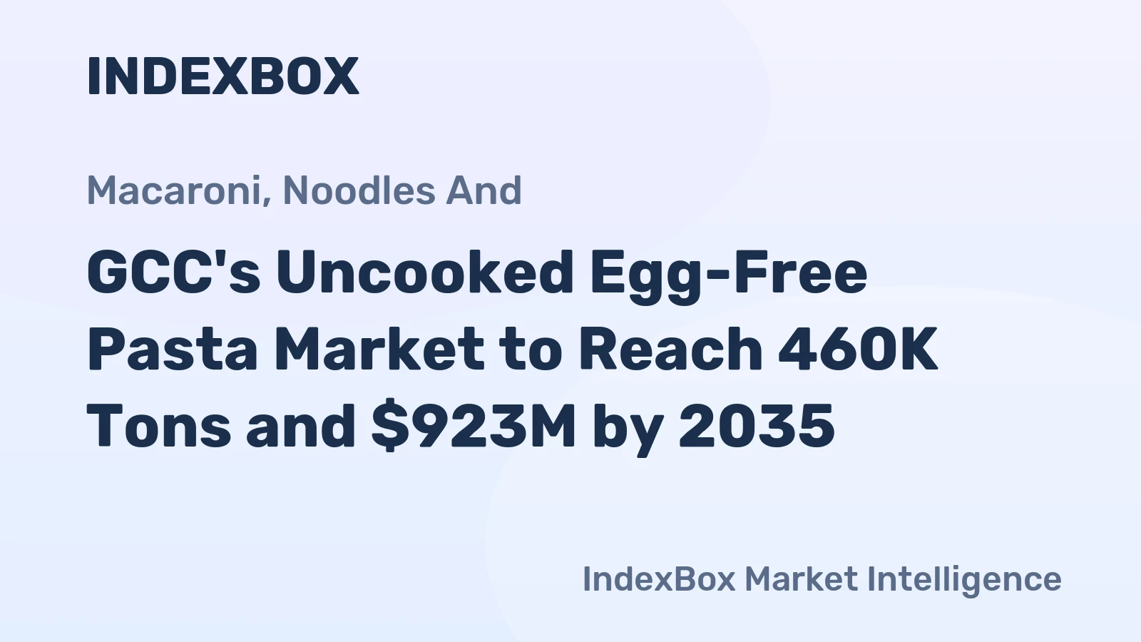 GCC's Uncooked Egg-Free Pasta Market to Reach 460K Tons and $923M by 2035
