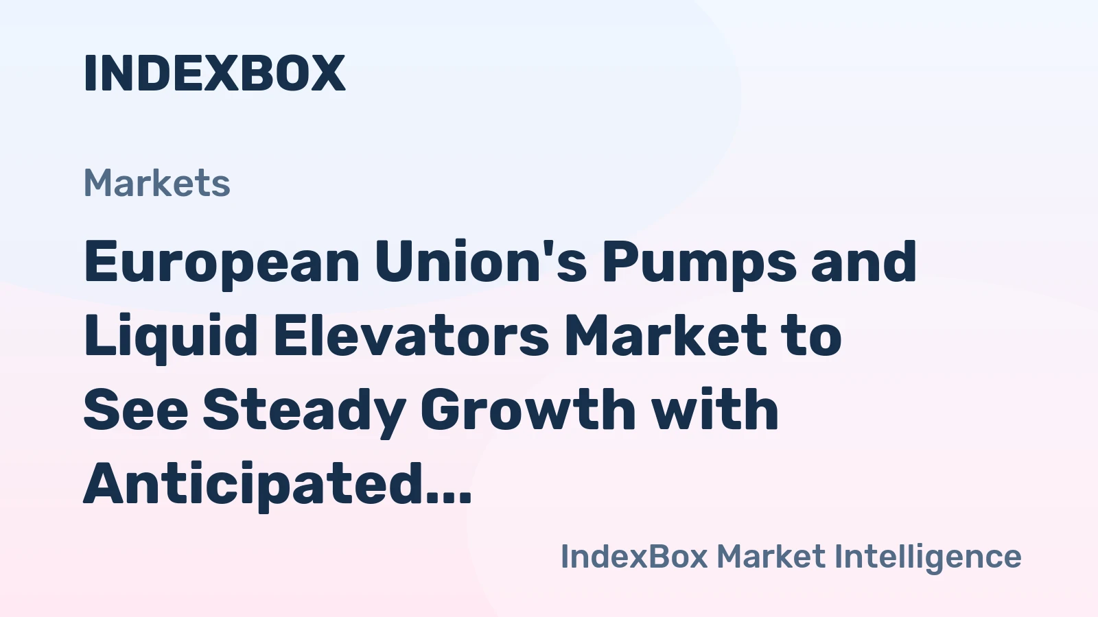 European Union's Pumps and Liquid Elevators Market to See Steady Growth with Anticipated CAGR of +1.6% from 2024-2035
