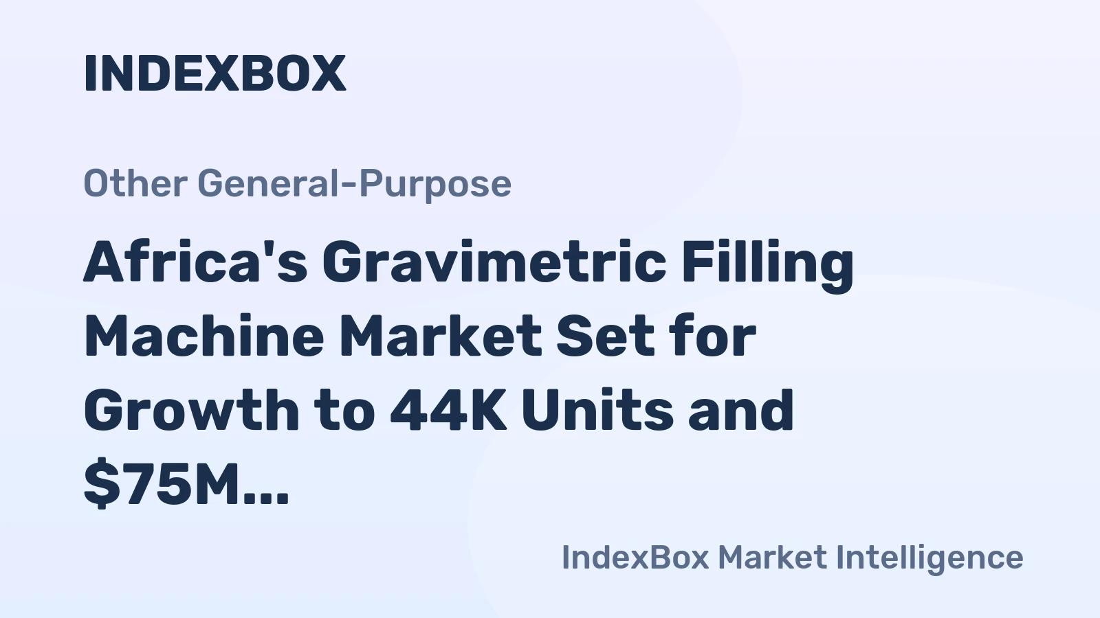 Africa's Gravimetric Filling Machine Market Set for Growth to 44K Units and $75M Value
