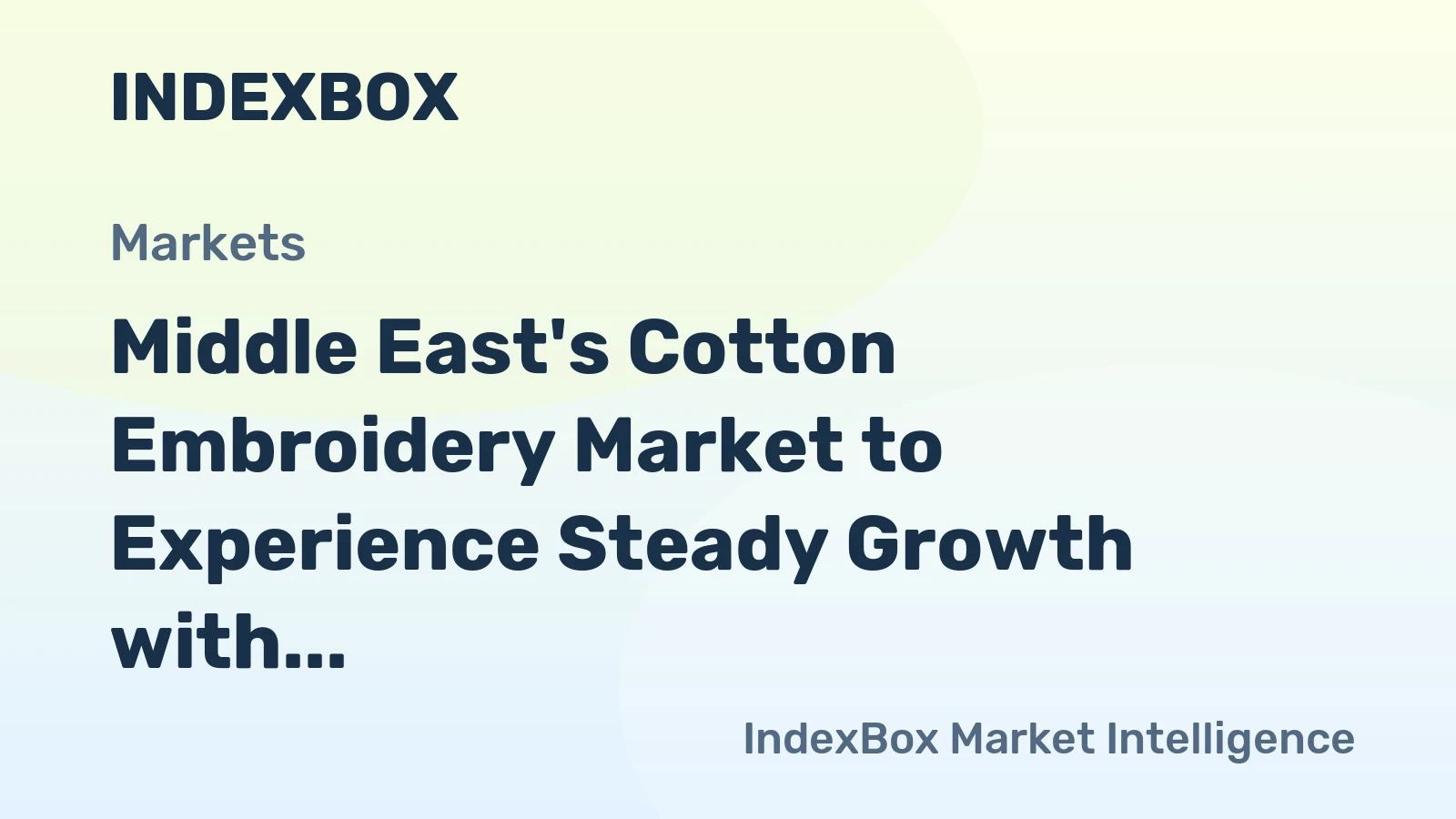 Middle East's Cotton Embroidery Market to Experience Steady Growth with 1.7% CAGR
