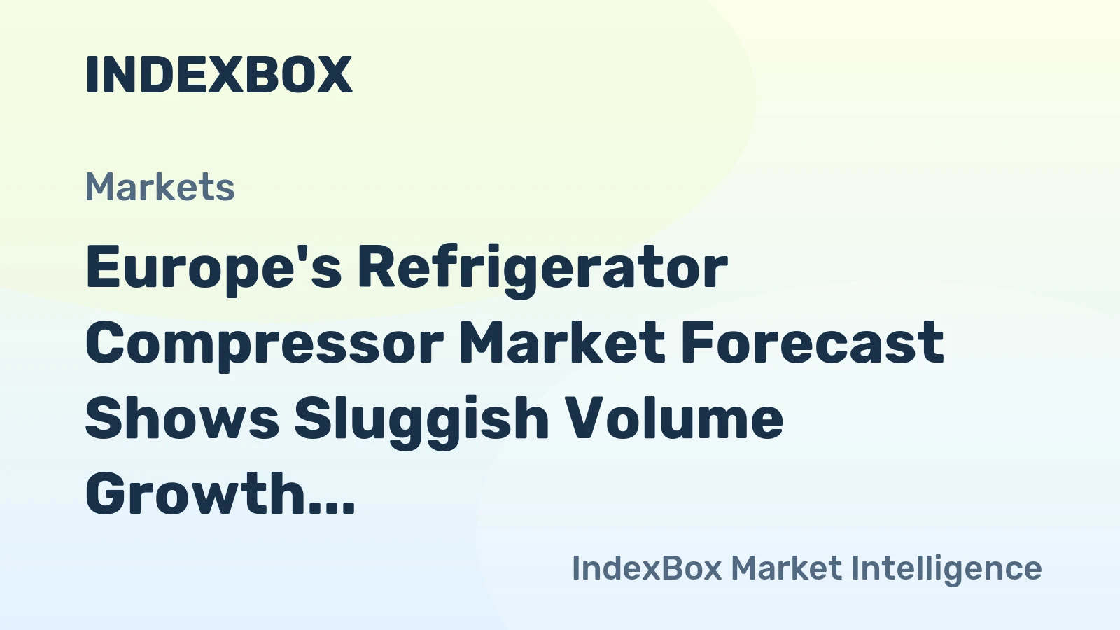Europe's Refrigerator Compressor Market Forecast Shows Sluggish Volume Growth at 0.3% CAGR Through 2035