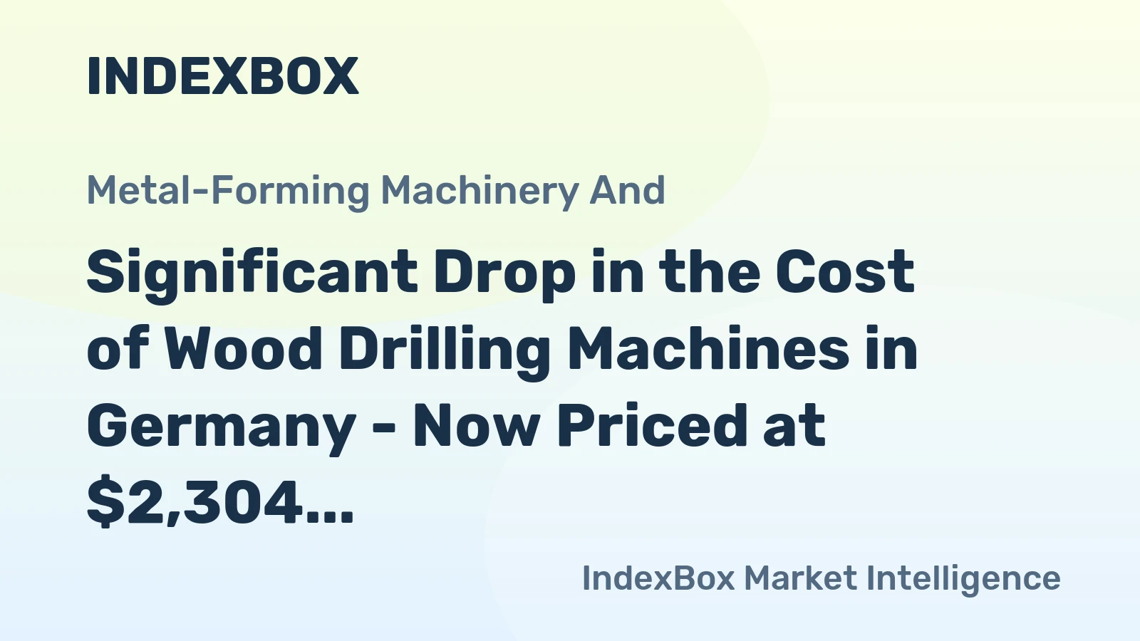 Significant Drop in the Cost of Wood Drilling Machines in Germany - Now Priced at $2,304 per Unit