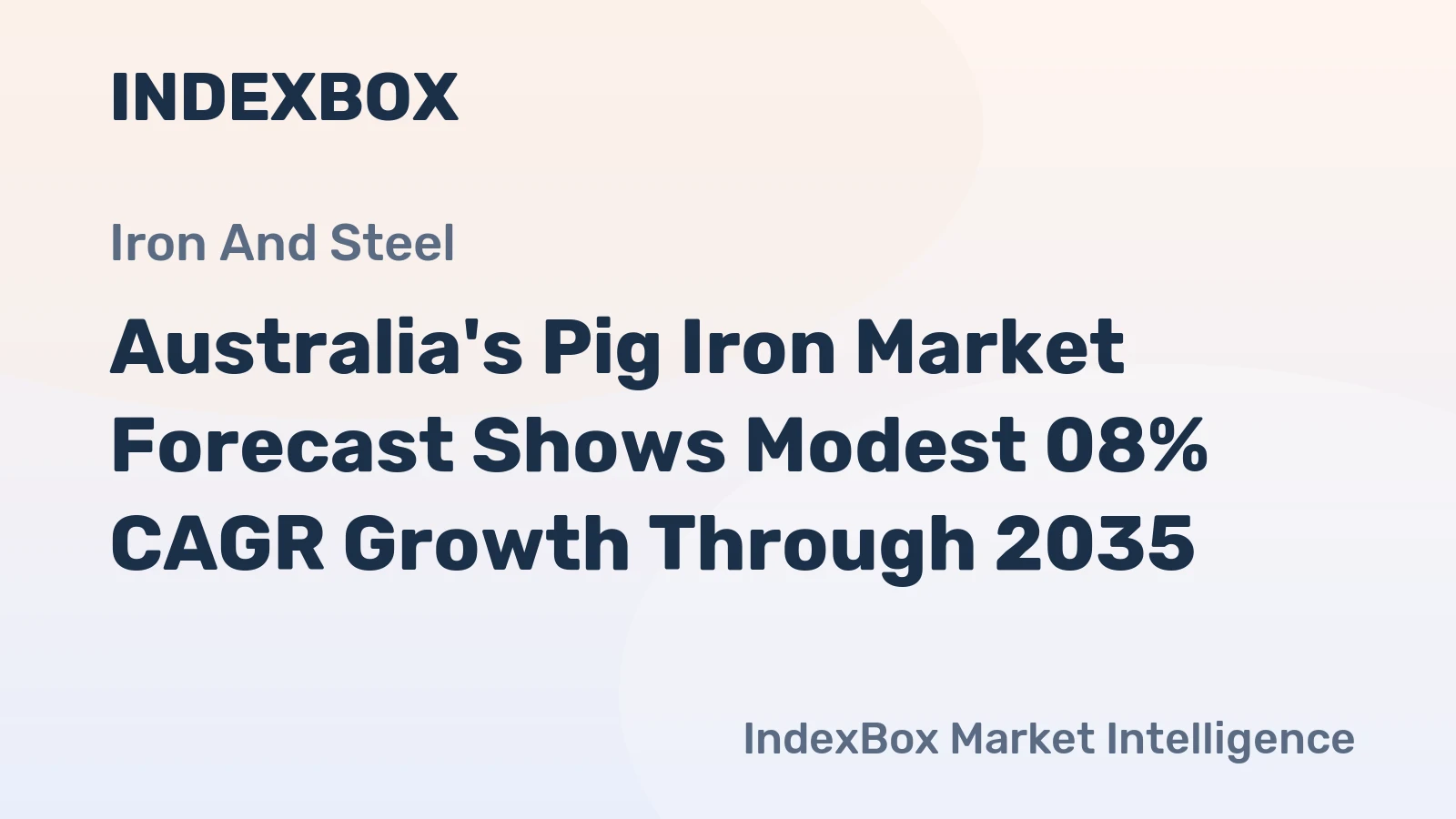 Australia's Pig Iron Market Forecast Shows Modest 08% CAGR Growth Through 2035