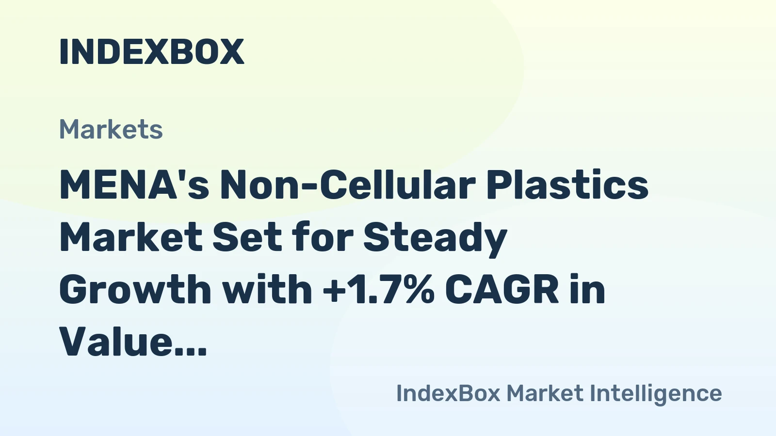 MENA's Non-Cellular Plastics Market Set for Steady Growth with +1.7% CAGR in Value Through 2035