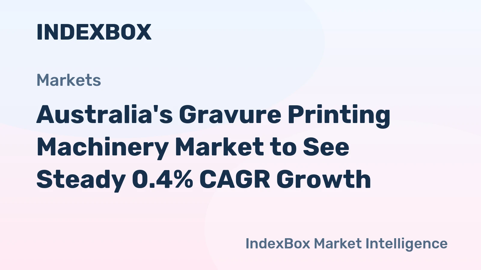 Australia's Gravure Printing Machinery Market to See Steady 0.4% CAGR Growth