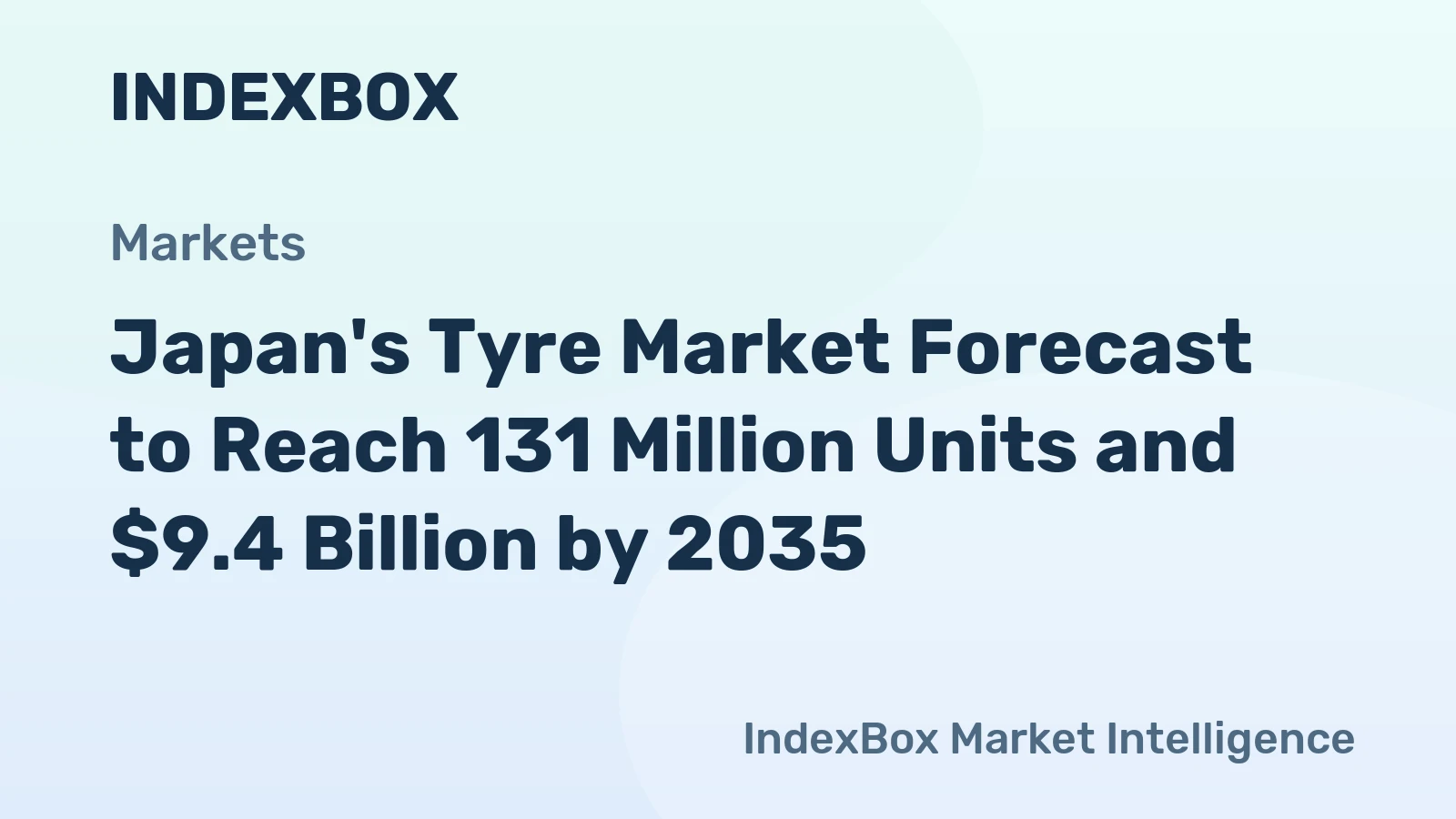 Japan's Tyre Market Forecast to Reach 131 Million Units and $9.4 Billion by 2035