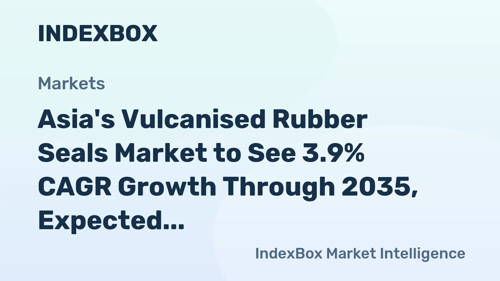 Asia's Vulcanised Rubber Seals Market to See 3.9% CAGR Growth Through 2035, Expected to Reach $55.4B