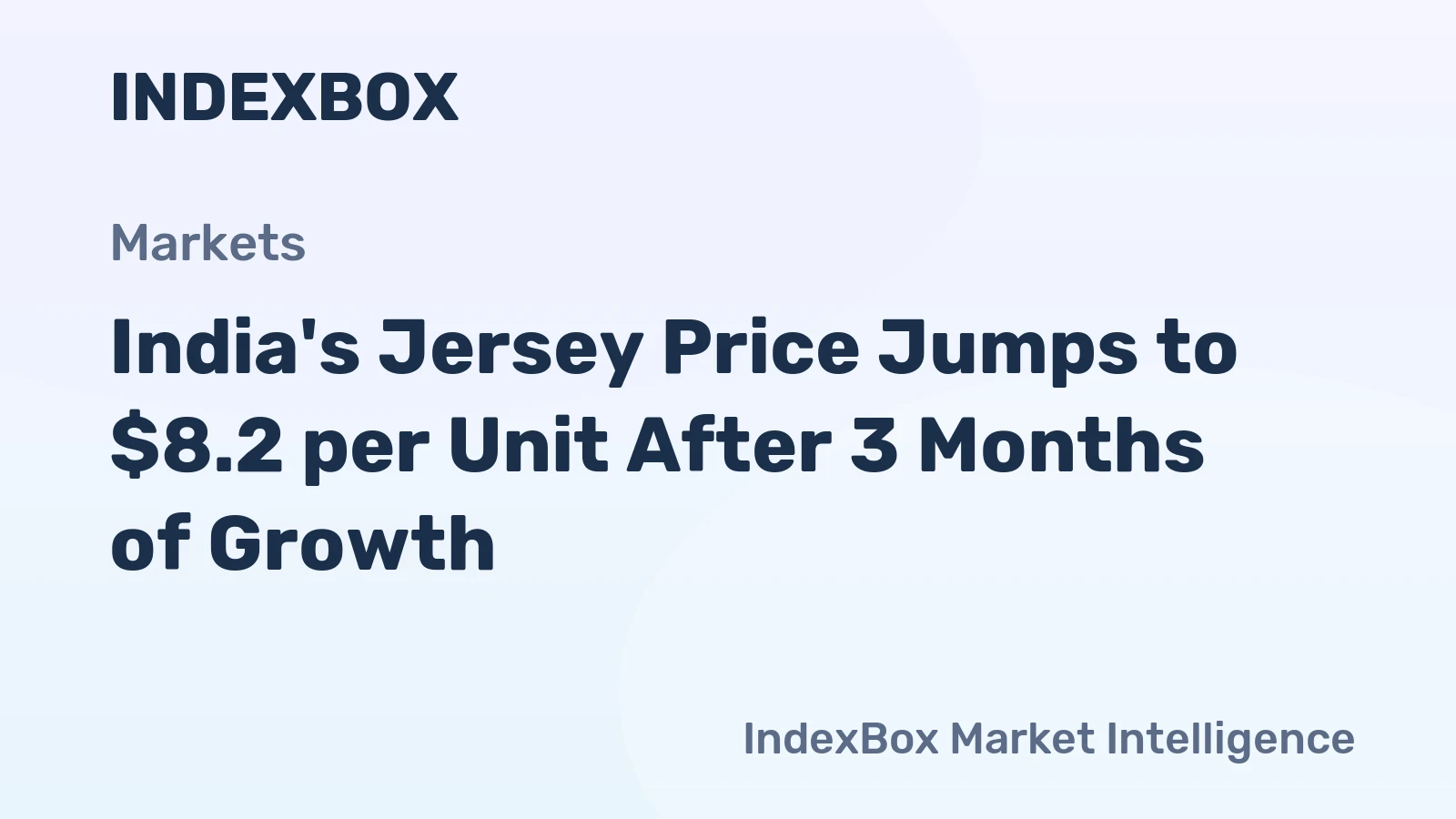 India's Jersey Price Jumps to $8.2 per Unit After 3 Months of Growth